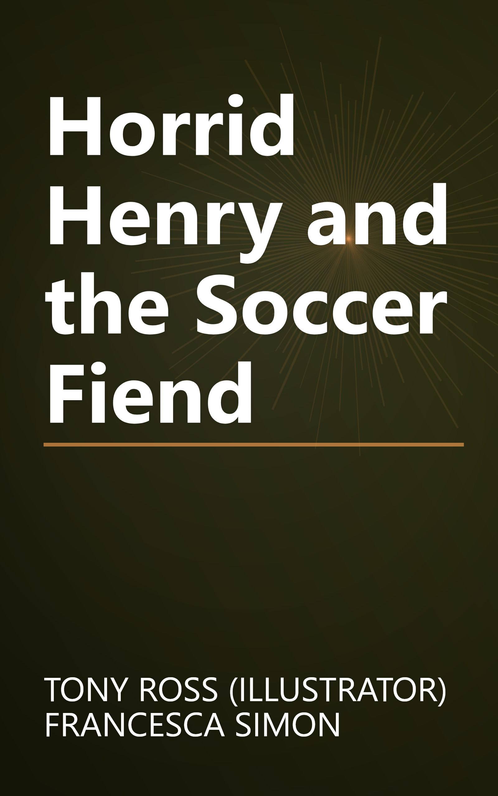 Horrid Henry and the Soccer Fiend book cover