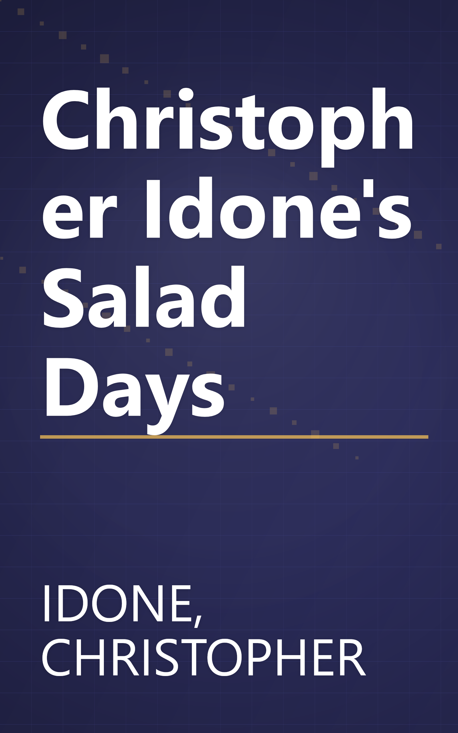 Christopher Idone's Salad Days book cover