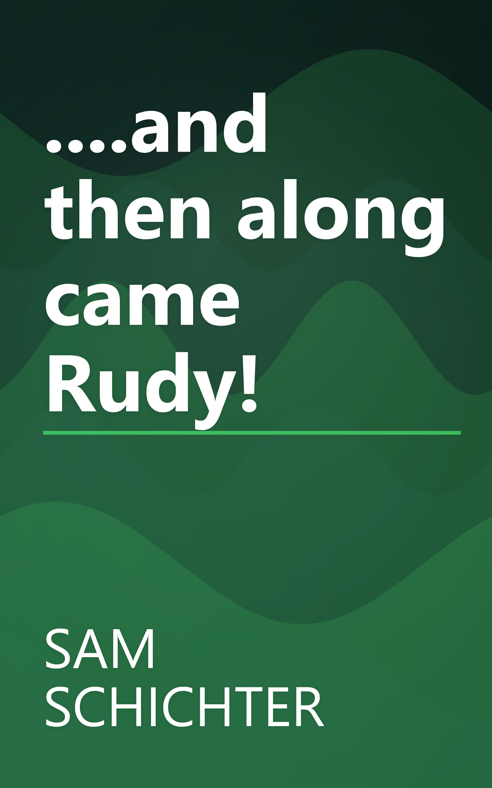 ....and then along came Rudy! book cover