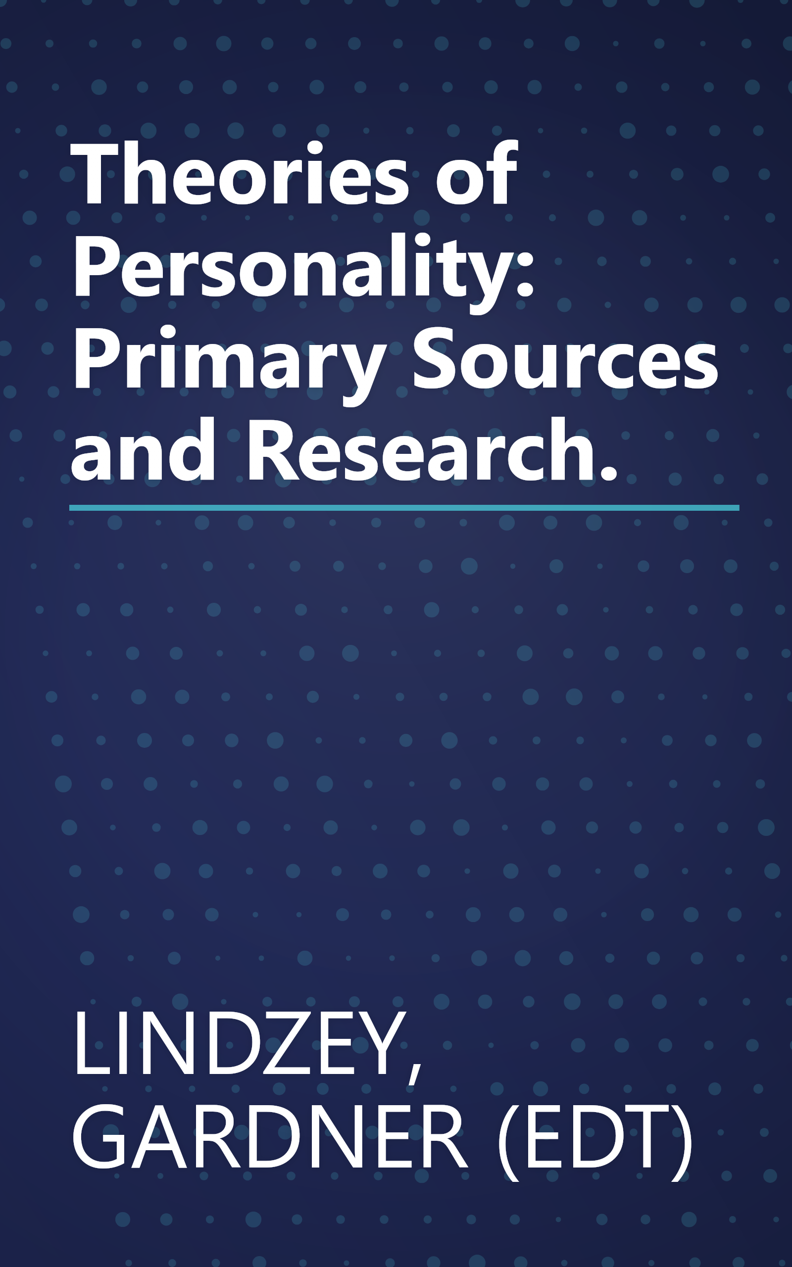 Theories of Personality: Primary Sources and Research. book cover