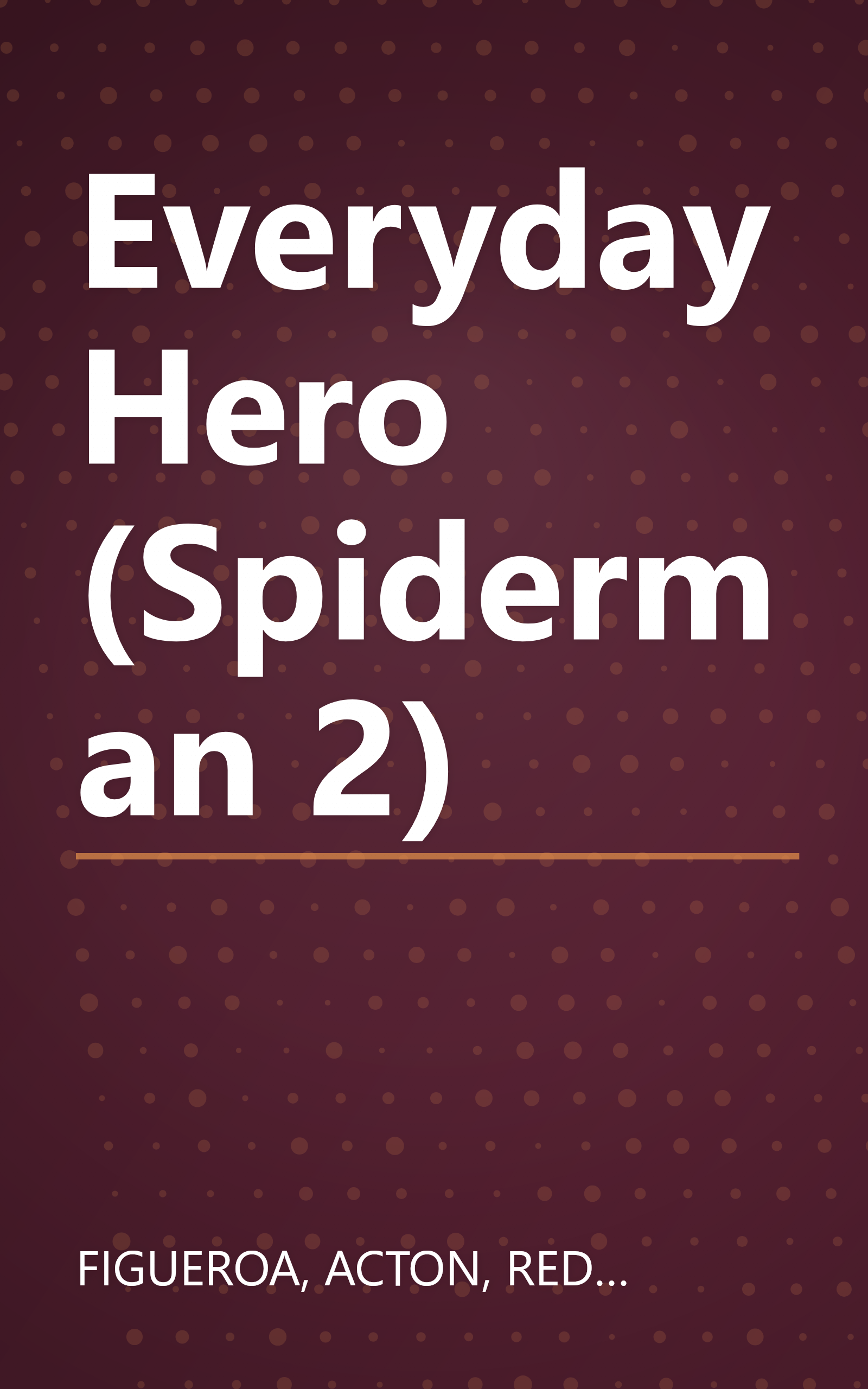 Everyday Hero (Spiderman 2) book cover