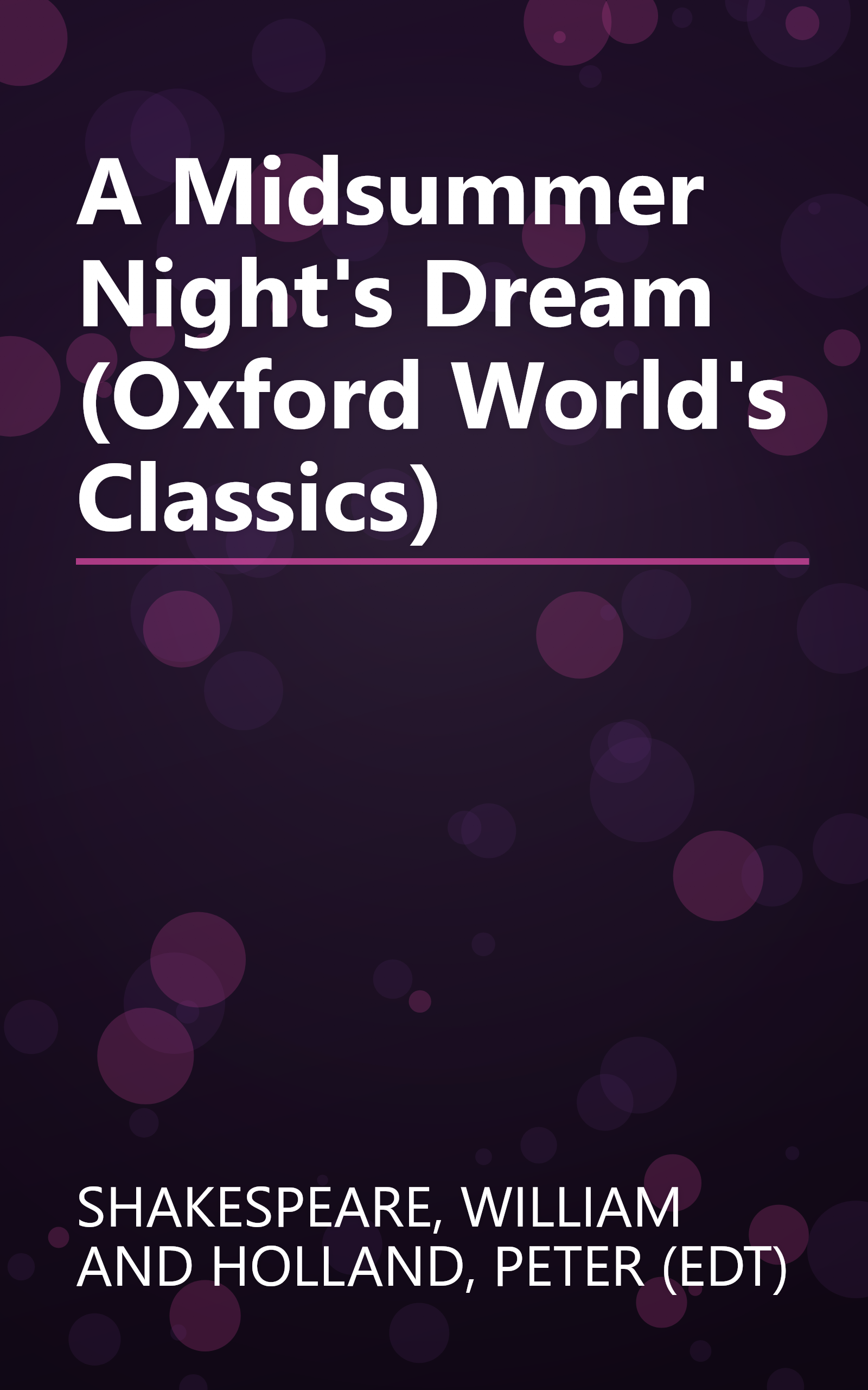 A Midsummer Night's Dream (Oxford World's Classics) book cover