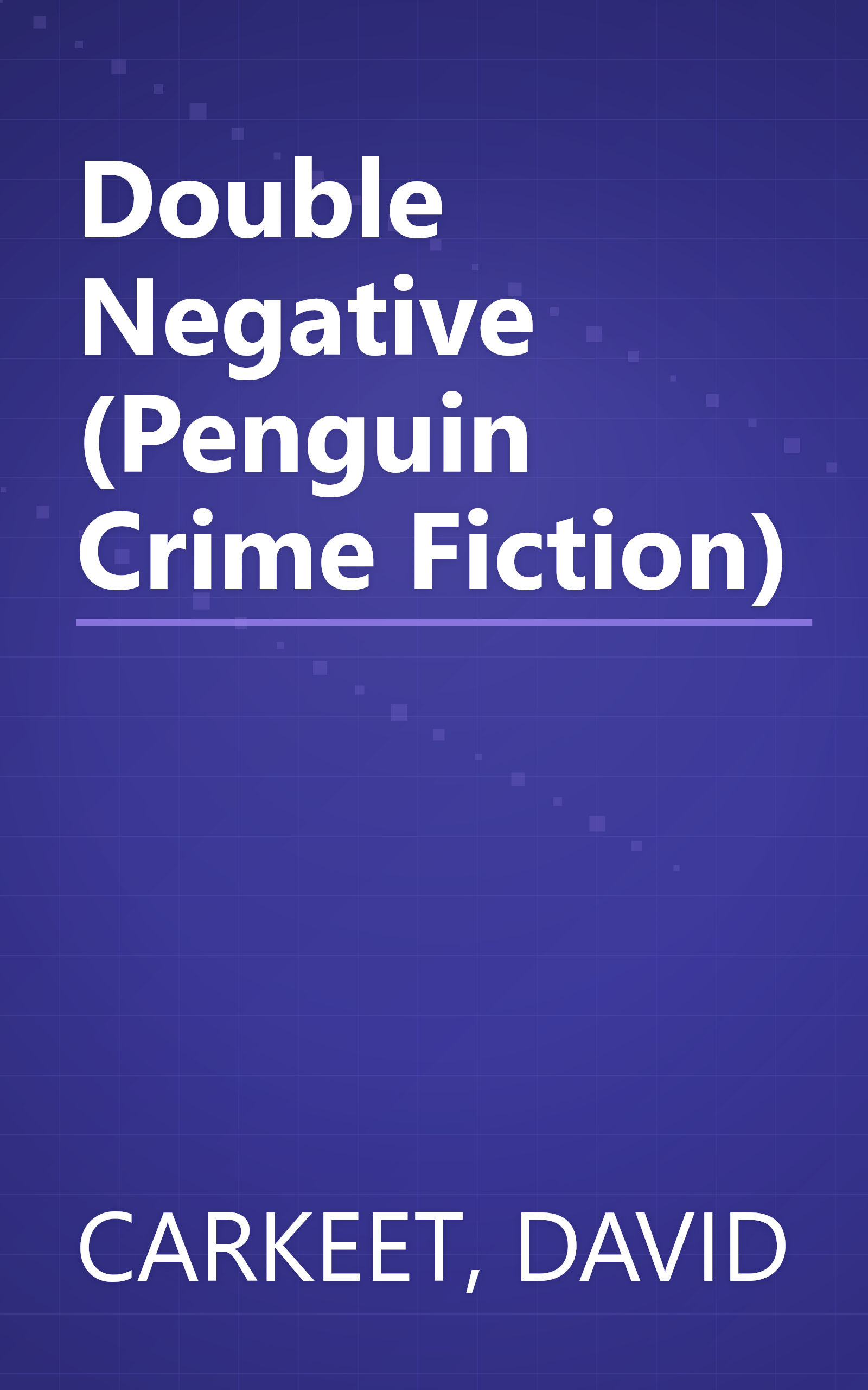 Double Negative (Penguin Crime Fiction) book cover