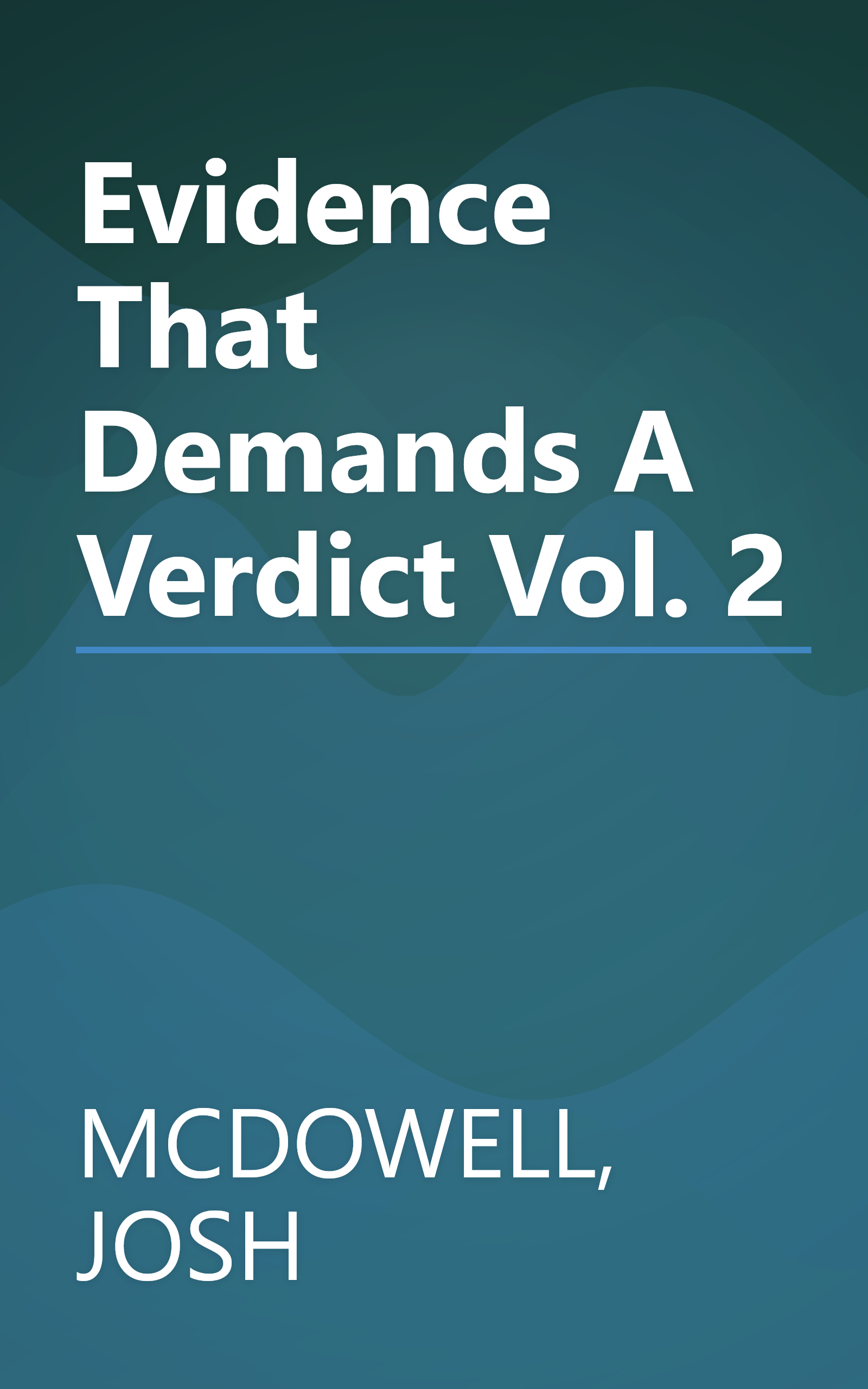 Evidence That Demands A Verdict Vol. 2 book cover