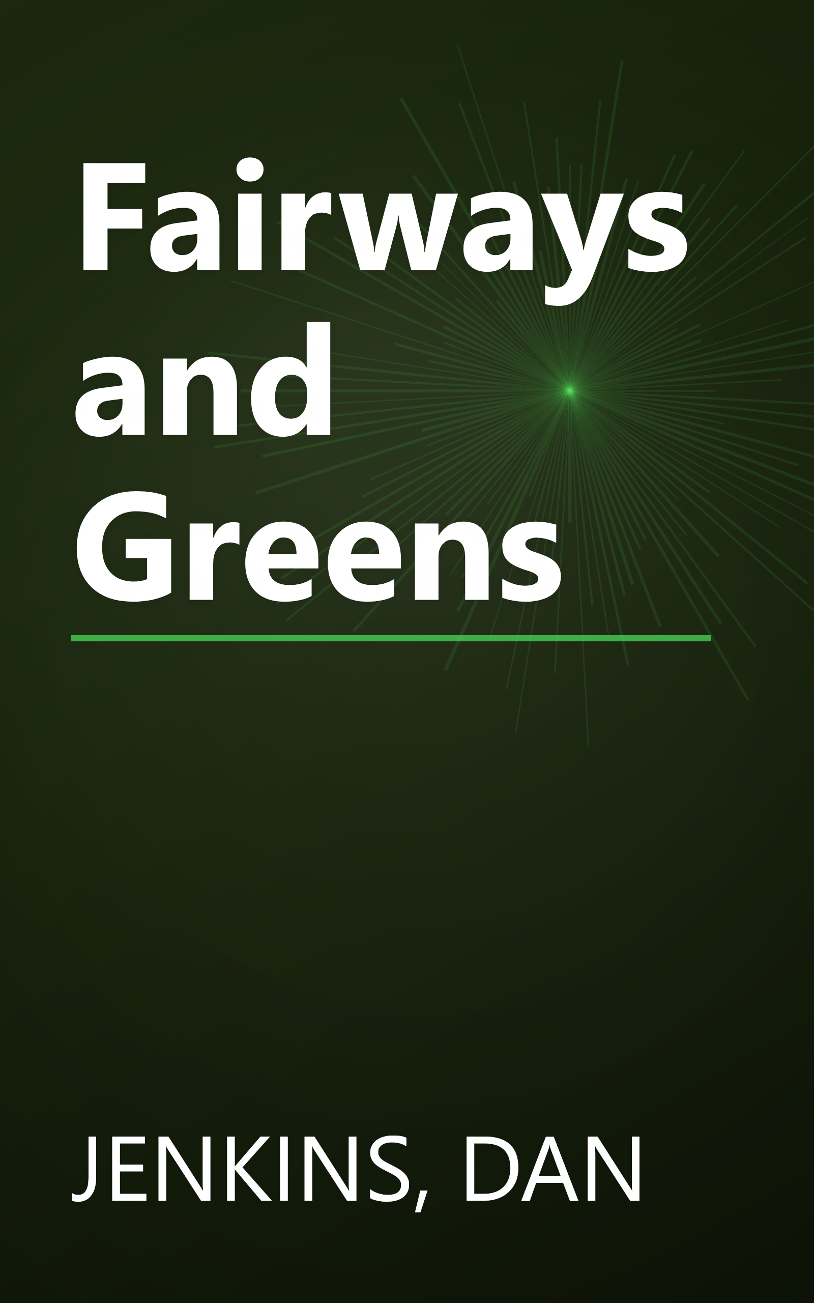 Fairways and Greens book cover