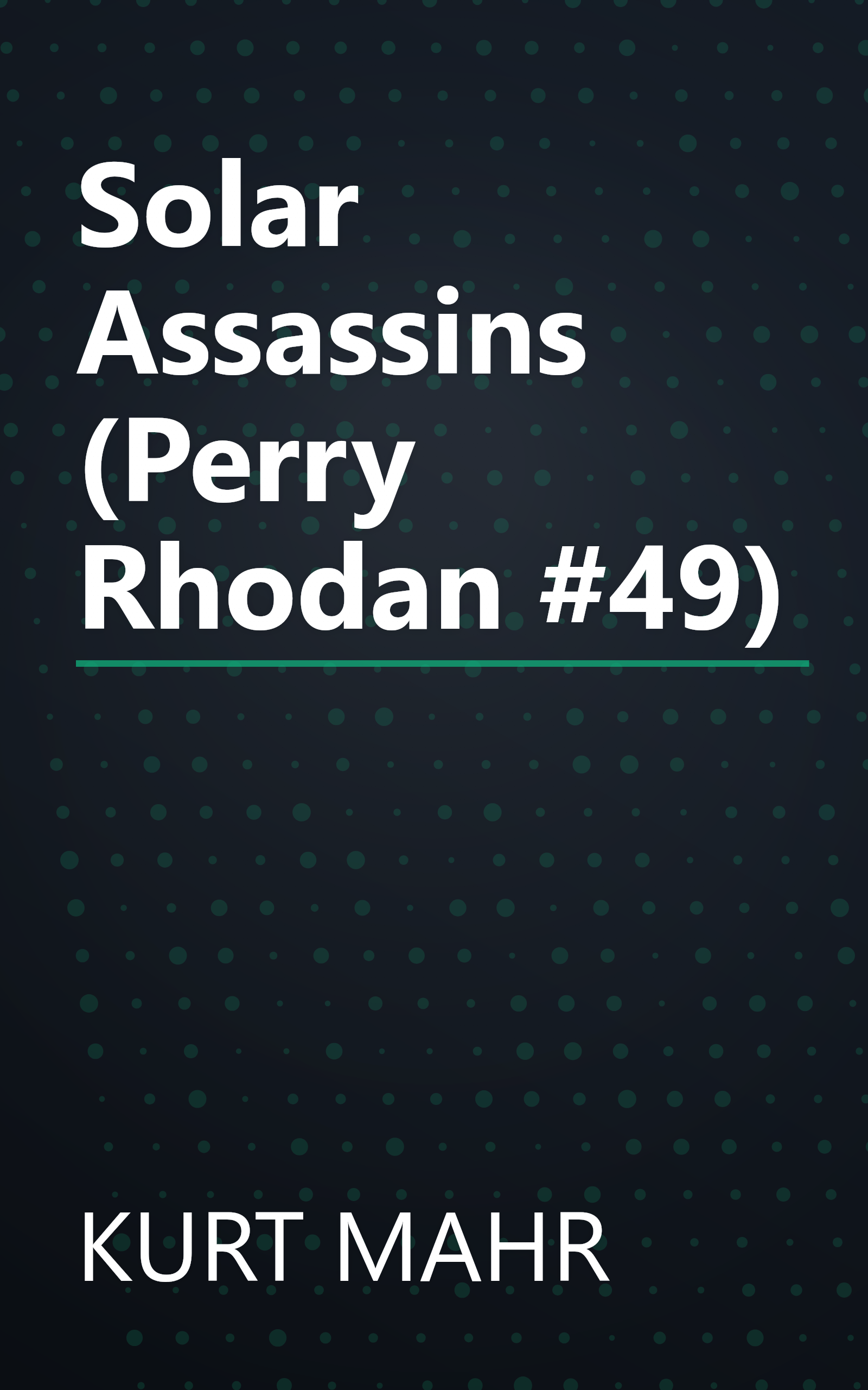 Solar Assassins (Perry Rhodan #49) book cover