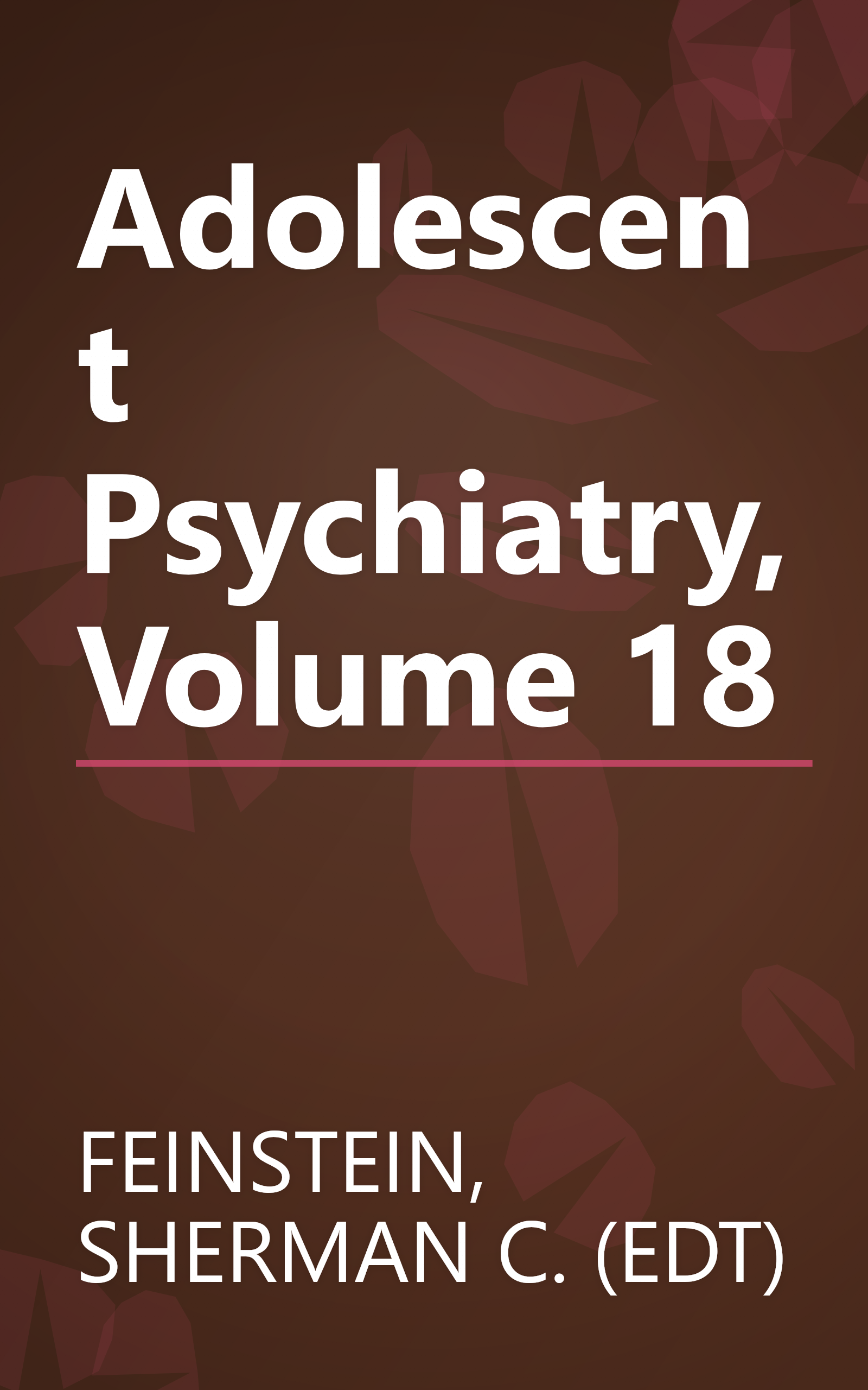 Adolescent Psychiatry, Volume 18 book cover