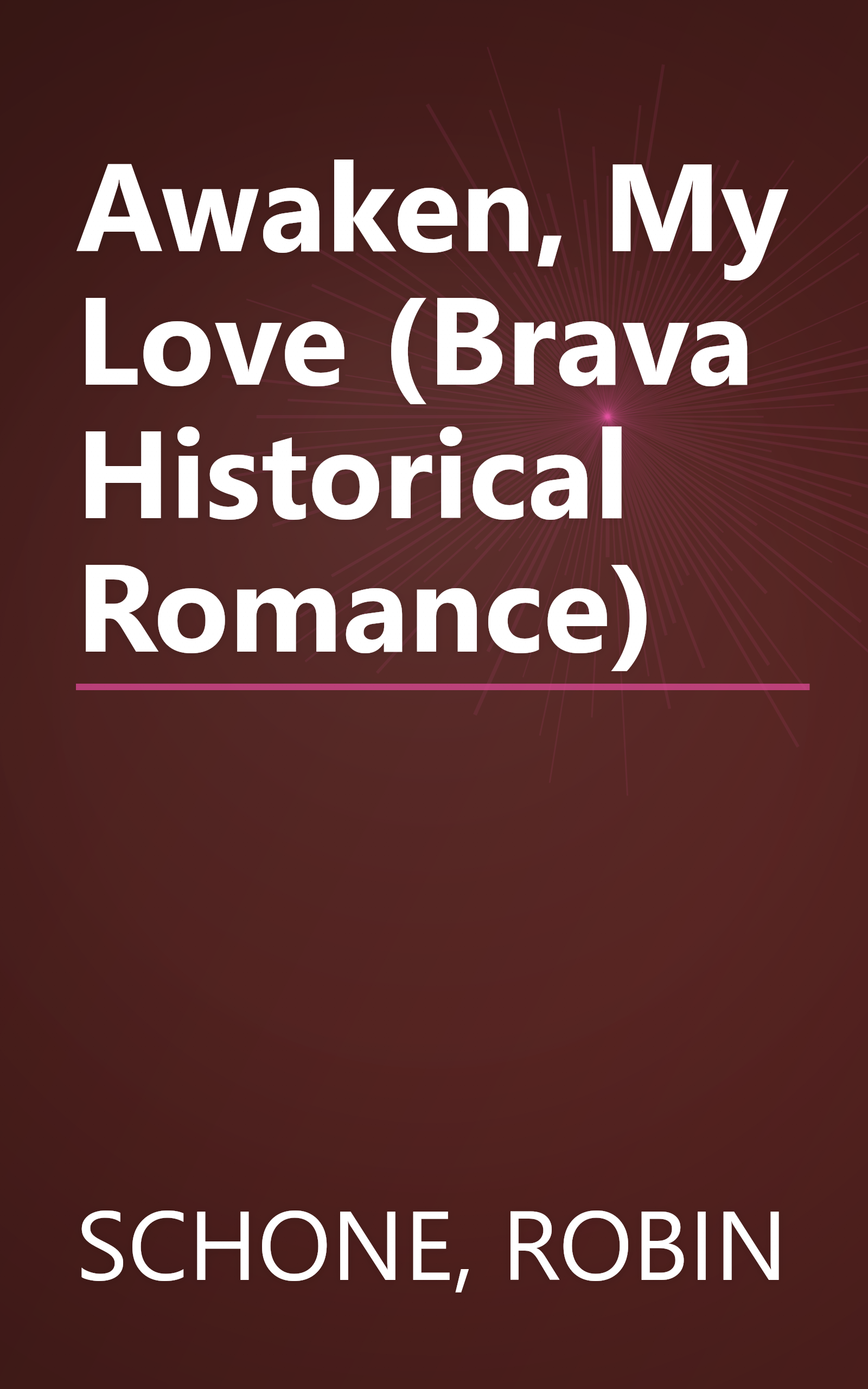 Awaken, My Love (Brava Historical Romance) book cover