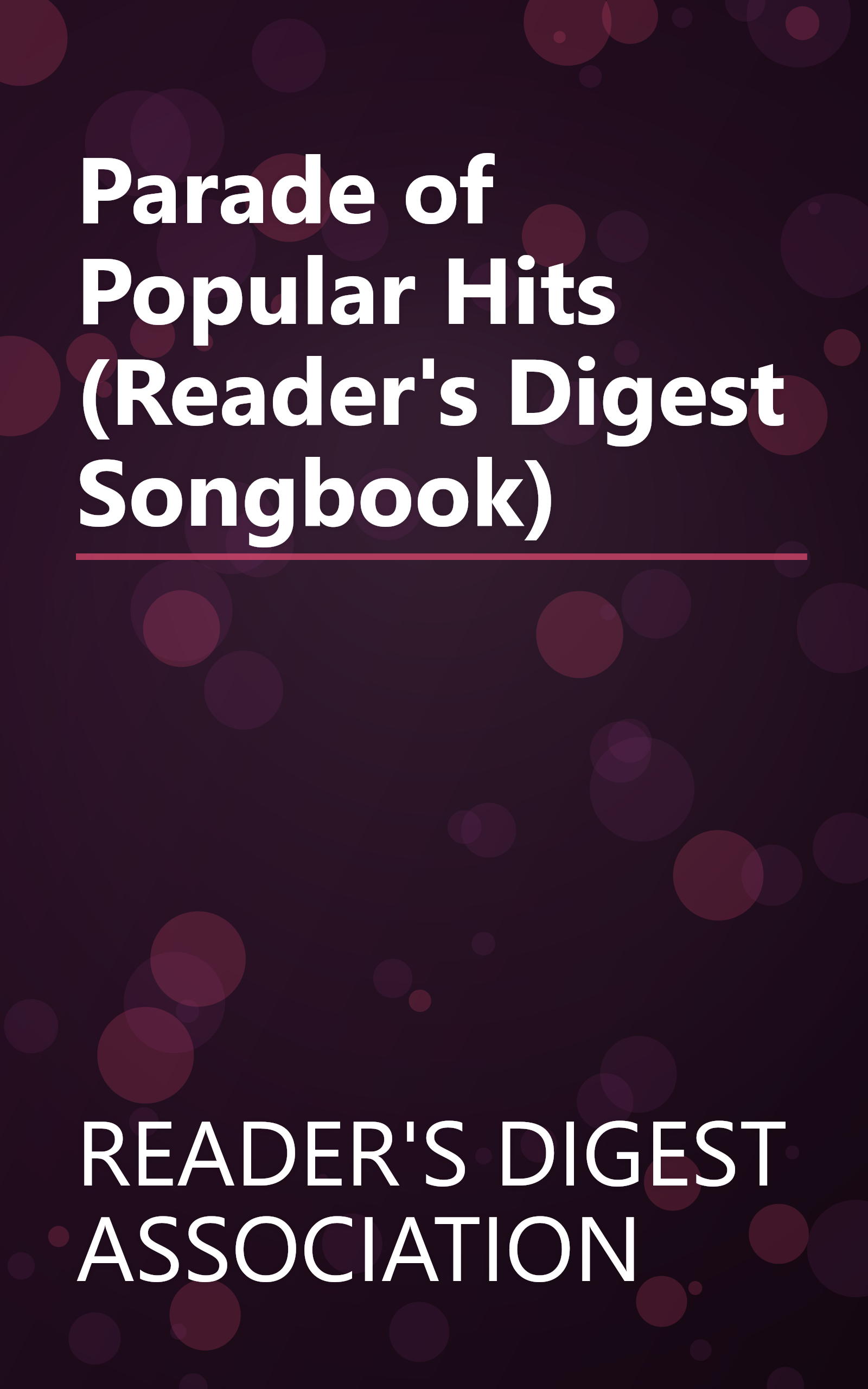 Parade of Popular Hits (Reader's Digest Songbook) book cover