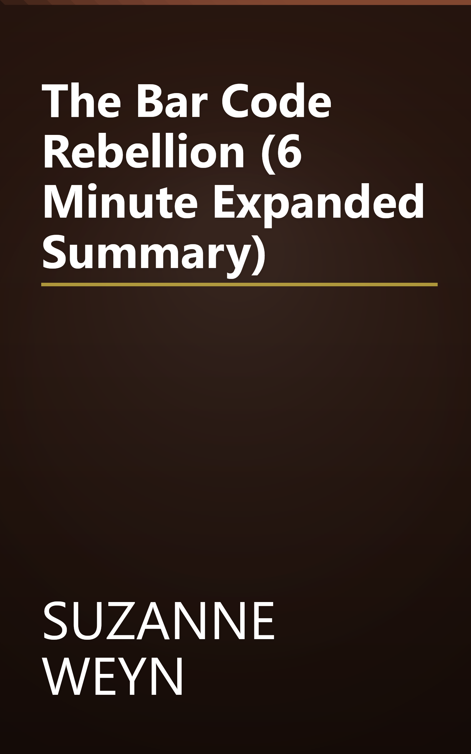 The Bar Code Rebellion (6 Minute   Expanded Summary) book cover