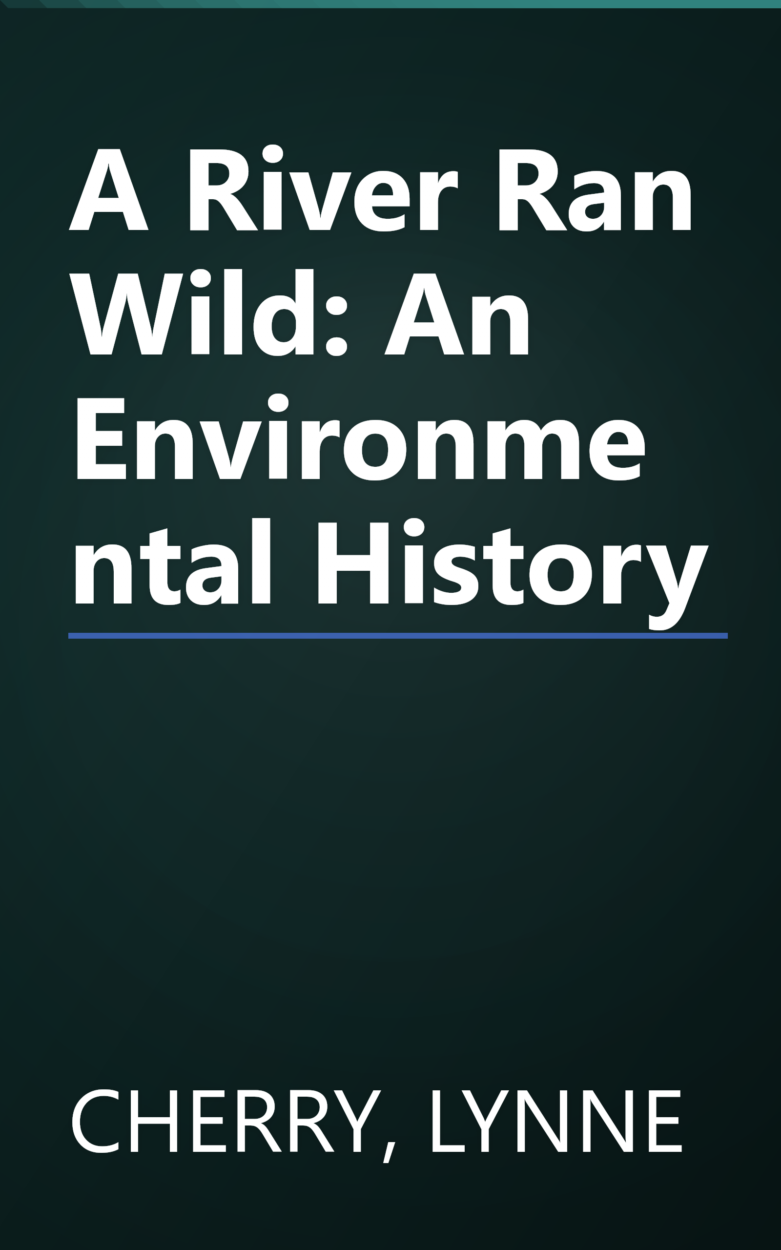 A River Ran Wild: An Environmental History book cover