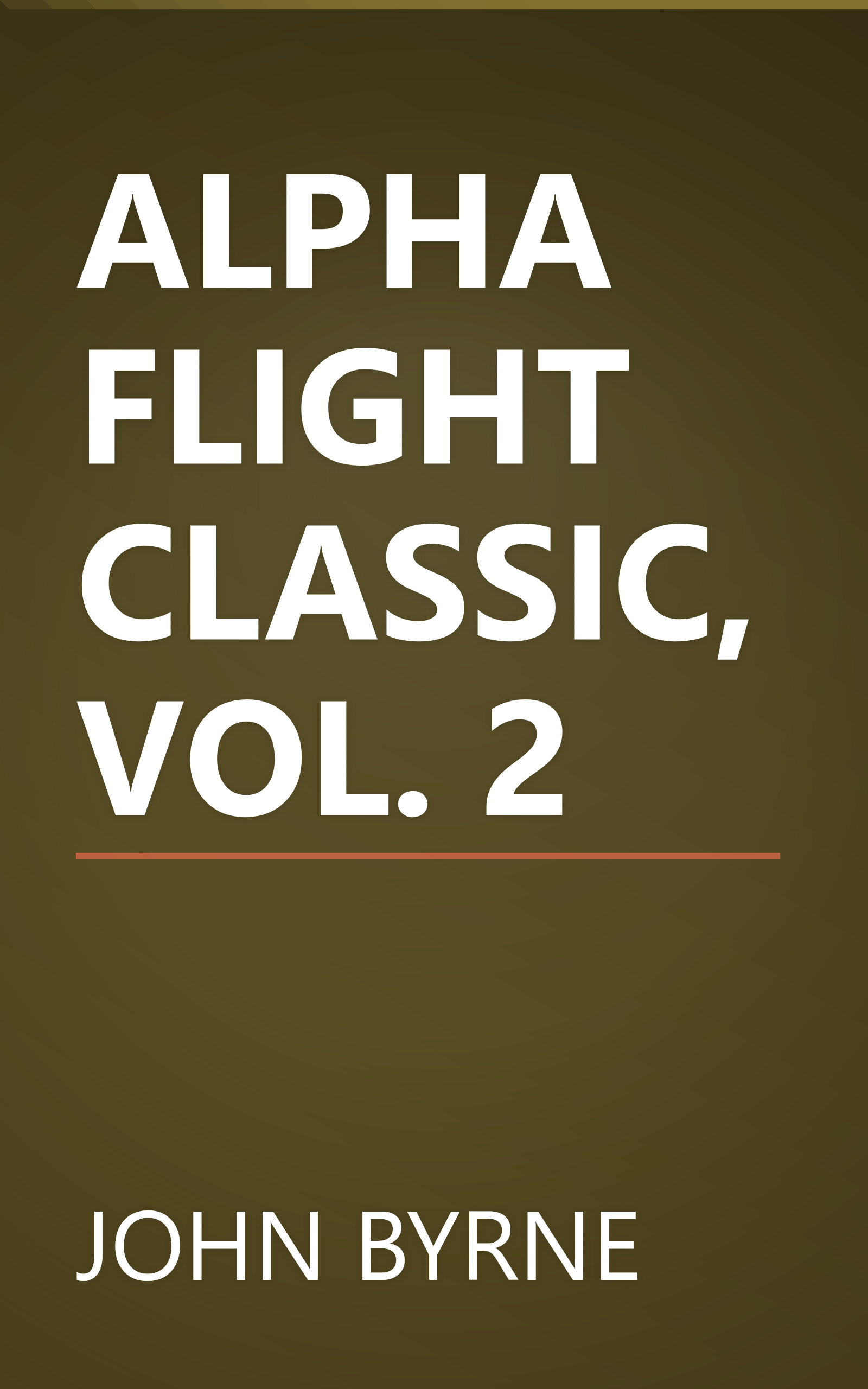 ALPHA FLIGHT CLASSIC, VOL. 2 book cover