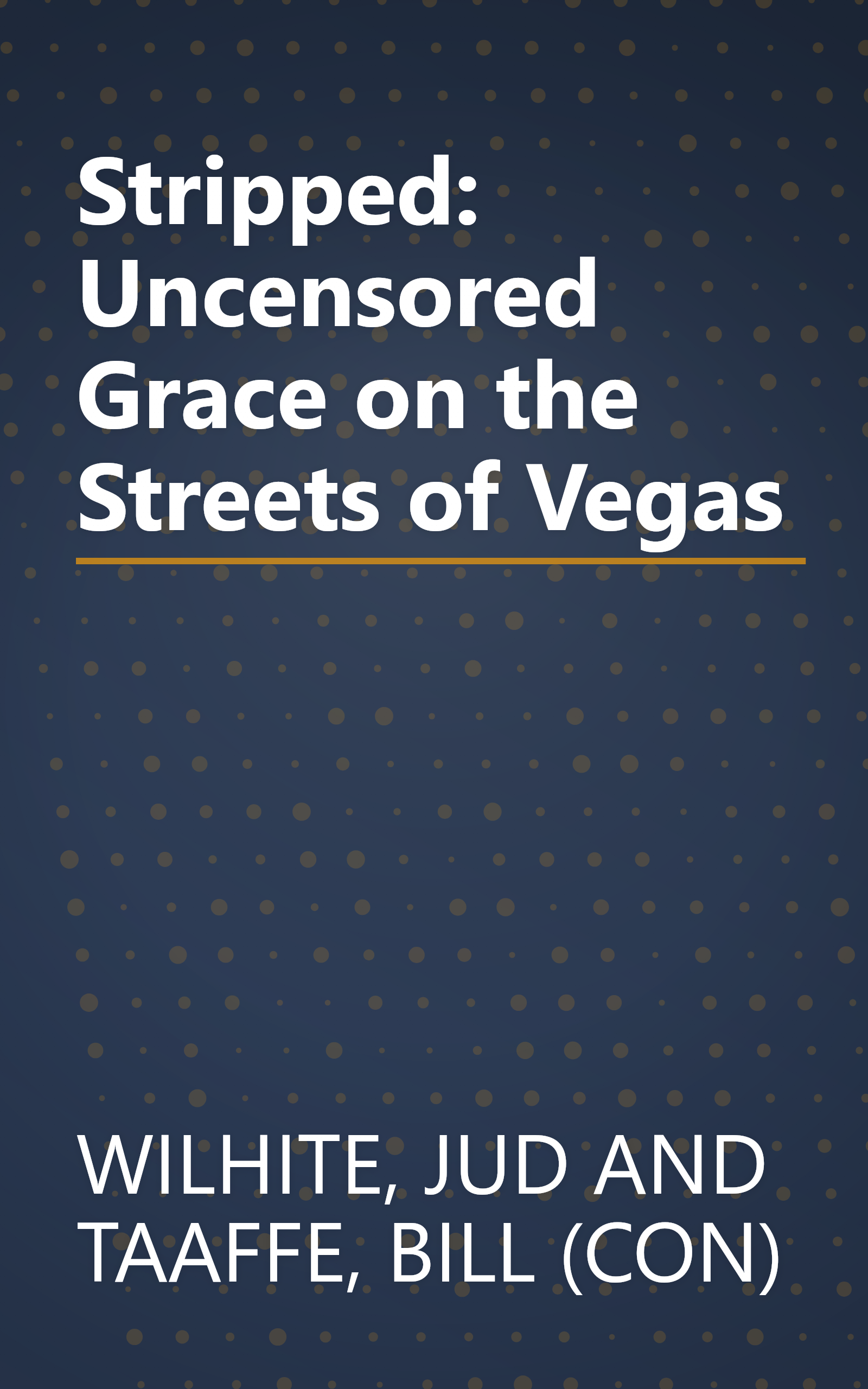 Stripped: Uncensored Grace on the Streets of Vegas book cover