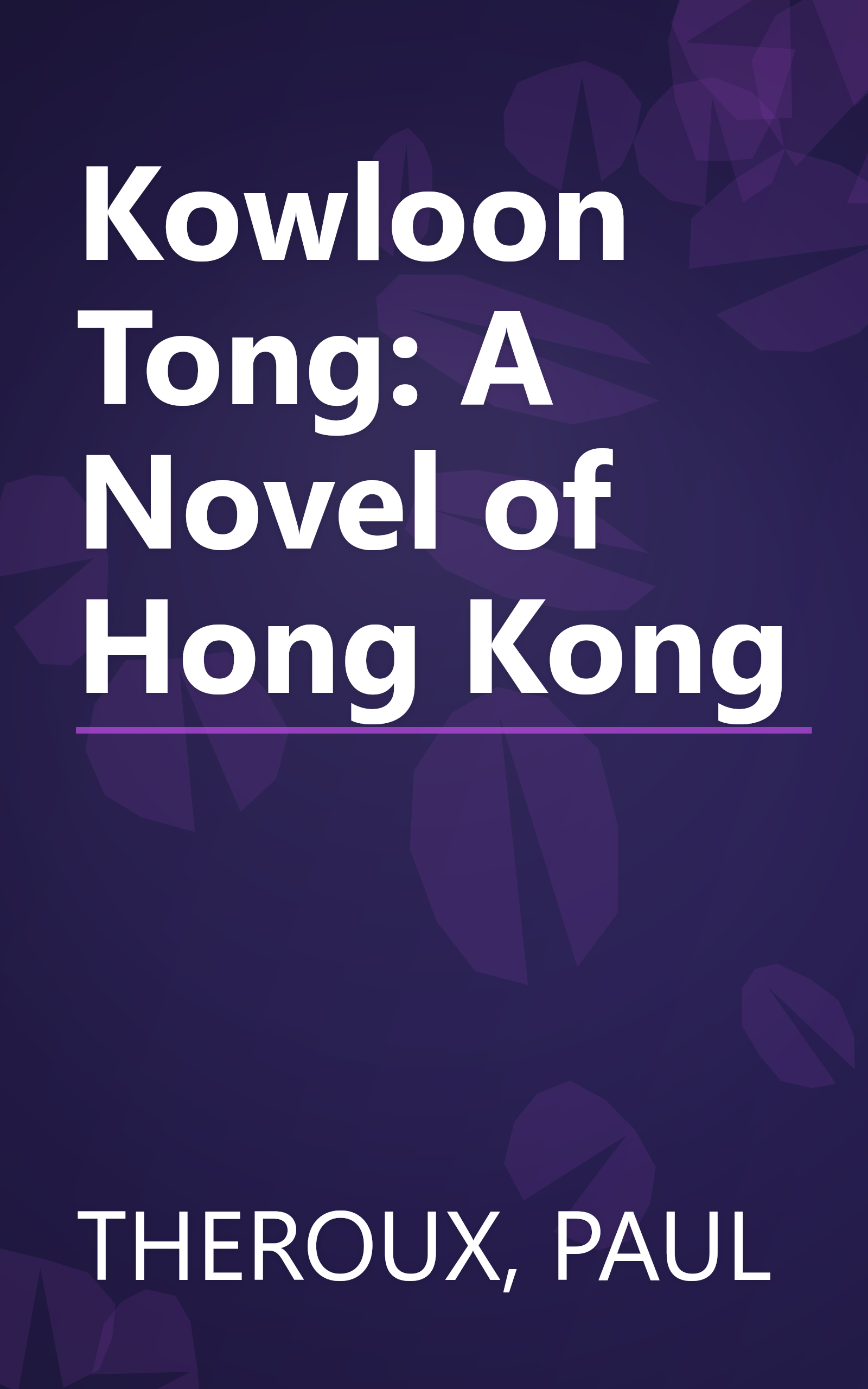 Kowloon Tong: A Novel of Hong Kong book cover