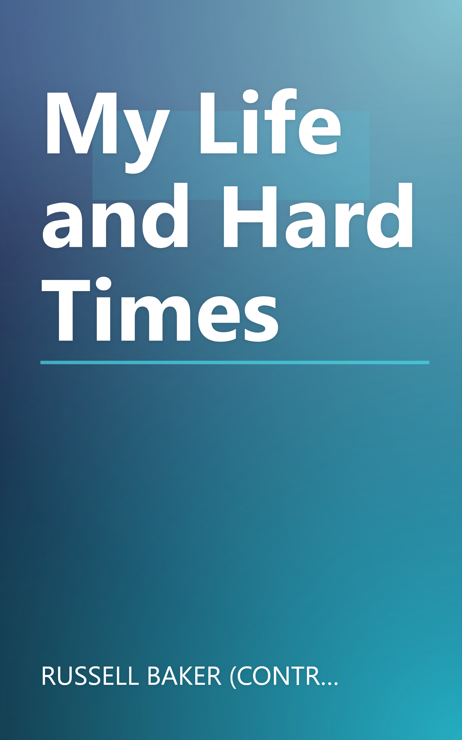 My Life and Hard Times book cover