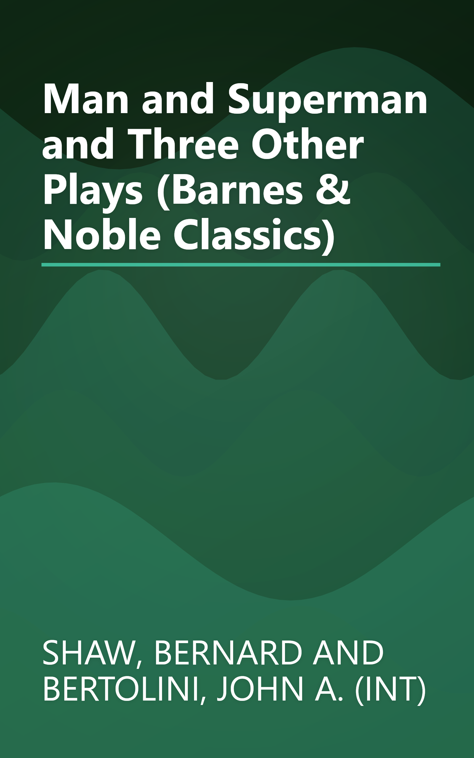 Man and Superman and Three Other Plays (Barnes & Noble Classics) book cover