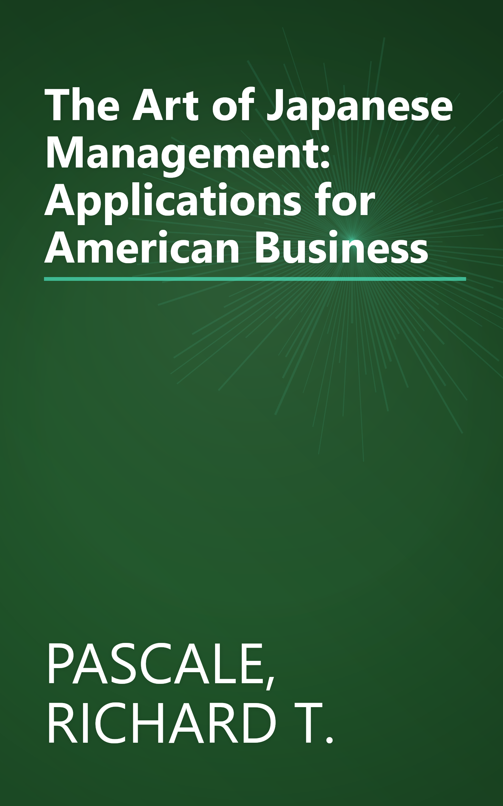 The Art of Japanese Management: Applications for American Business book cover