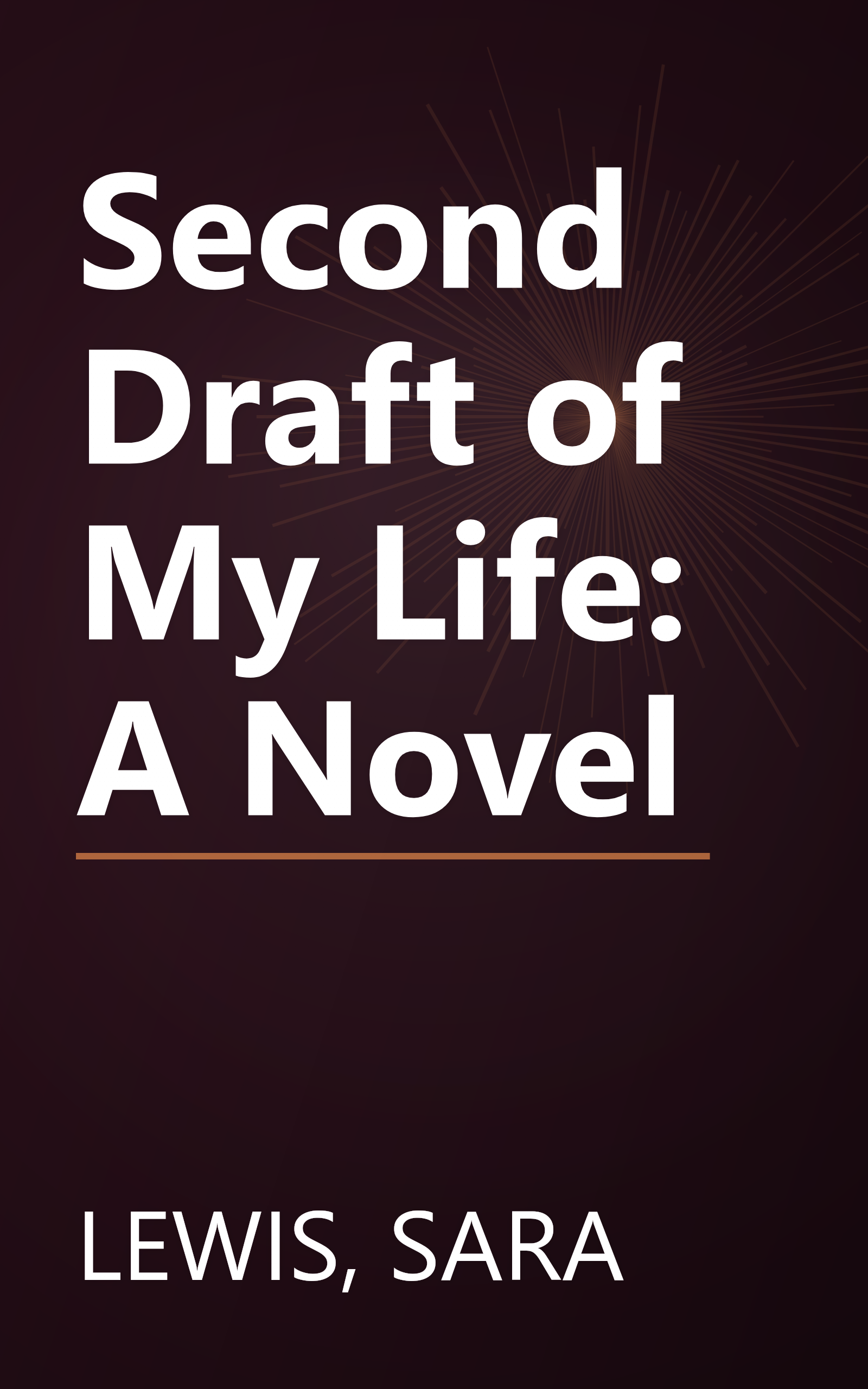 Second Draft of My Life: A Novel book cover