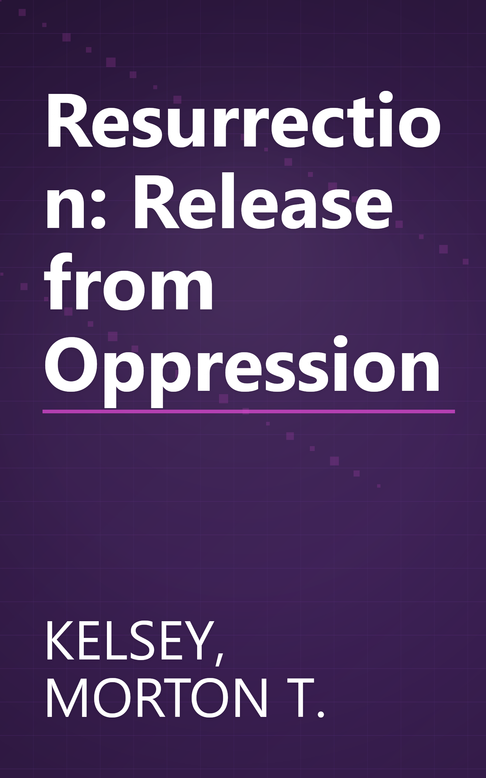 Resurrection: Release from Oppression book cover