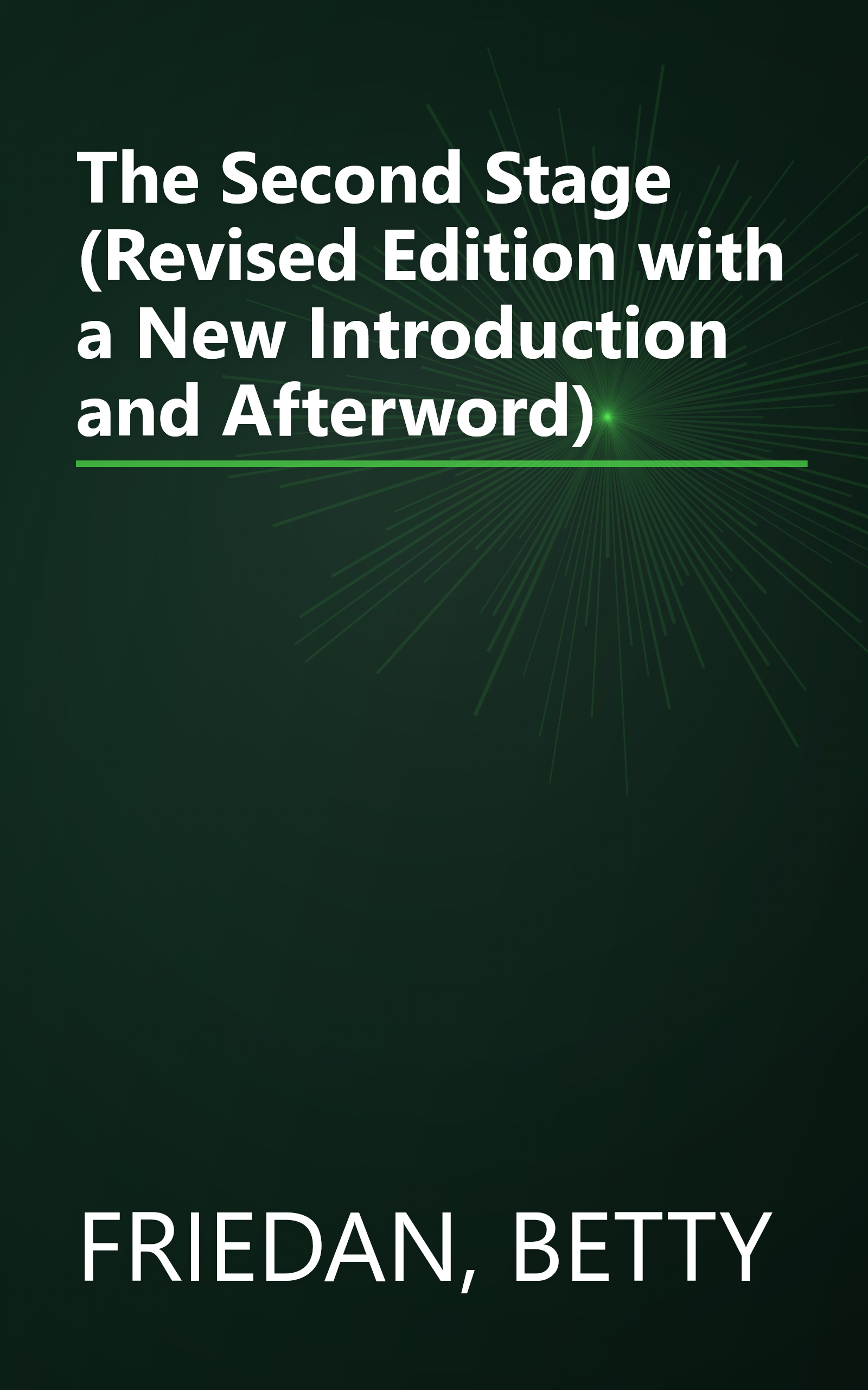 The Second Stage (Revised Edition with a New Introduction and Afterword) book cover