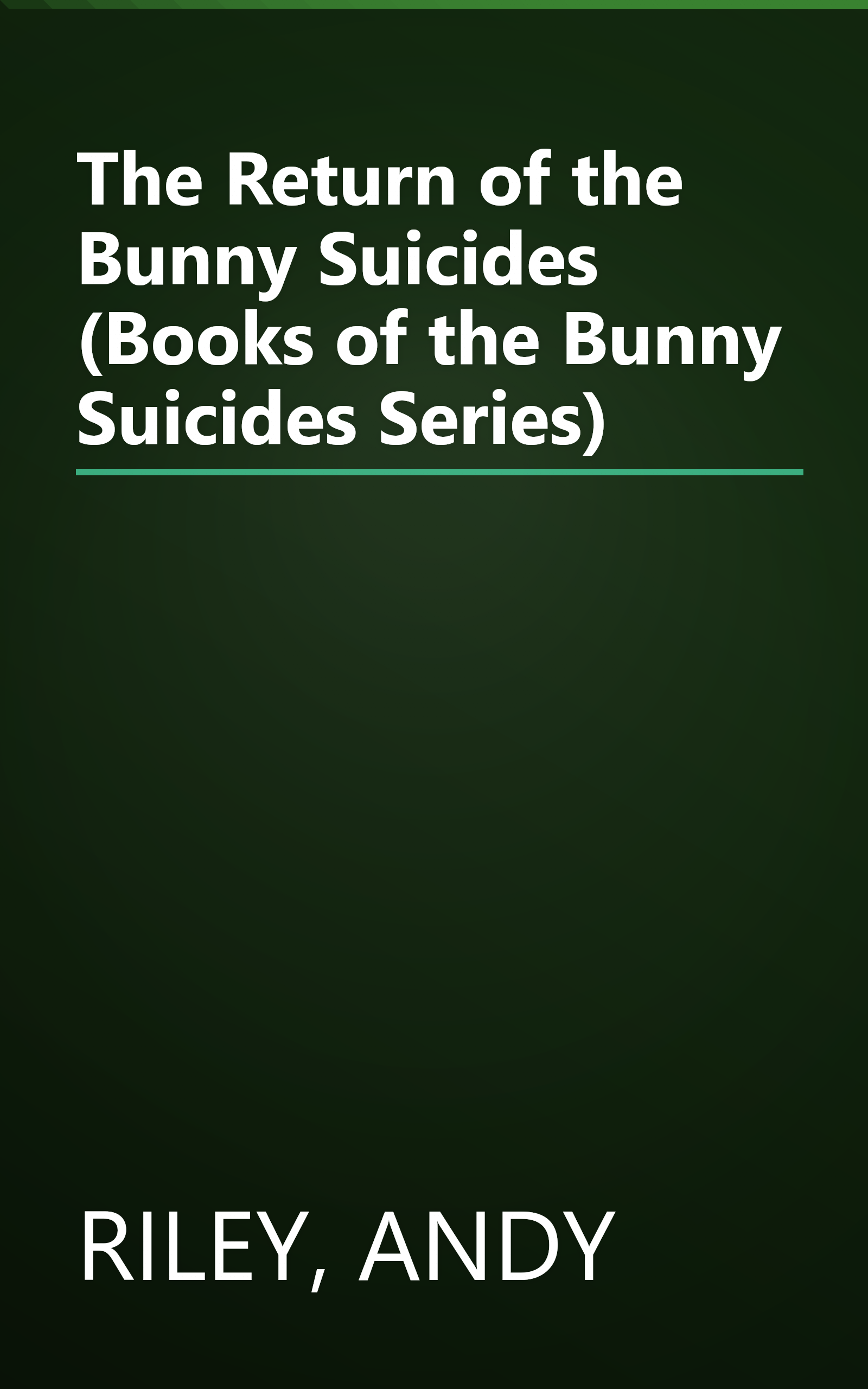 The Return of the Bunny Suicides (Books of the Bunny Suicides Series) book cover