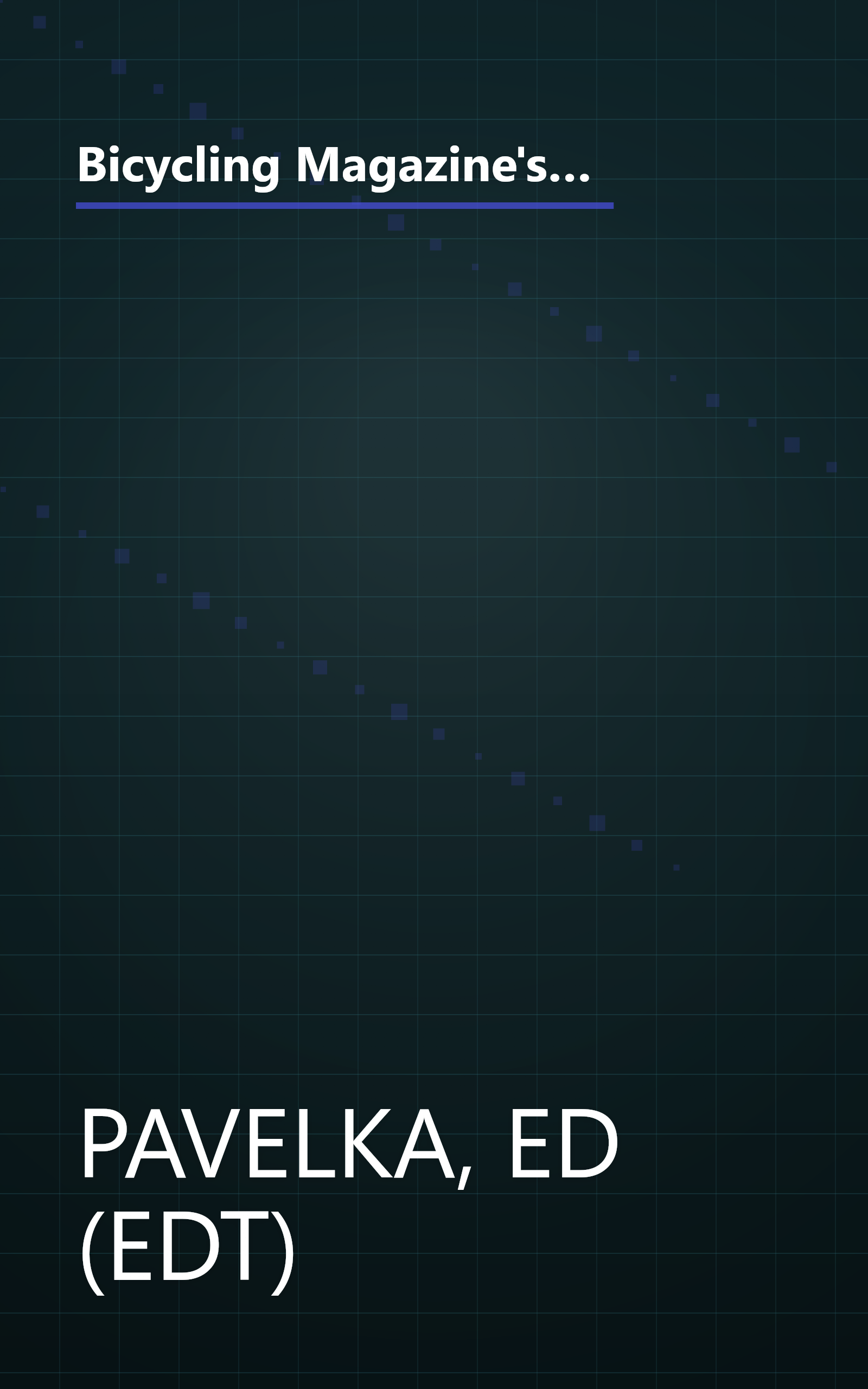 Bicycling Magazine's 900 All-Time Best Tips: Top Riders Share Their Secrets to Maximize Fun, Safety, and Performance book cover