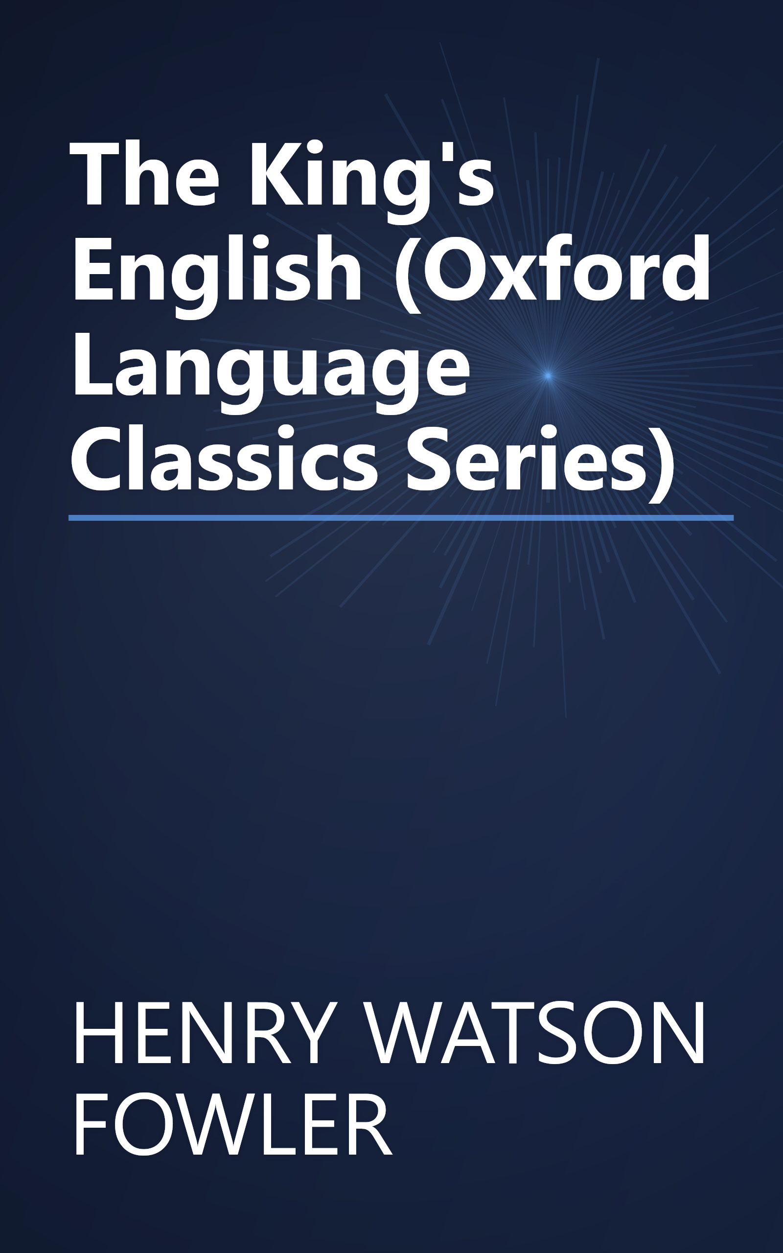 The King's English (Oxford Language Classics Series) book cover