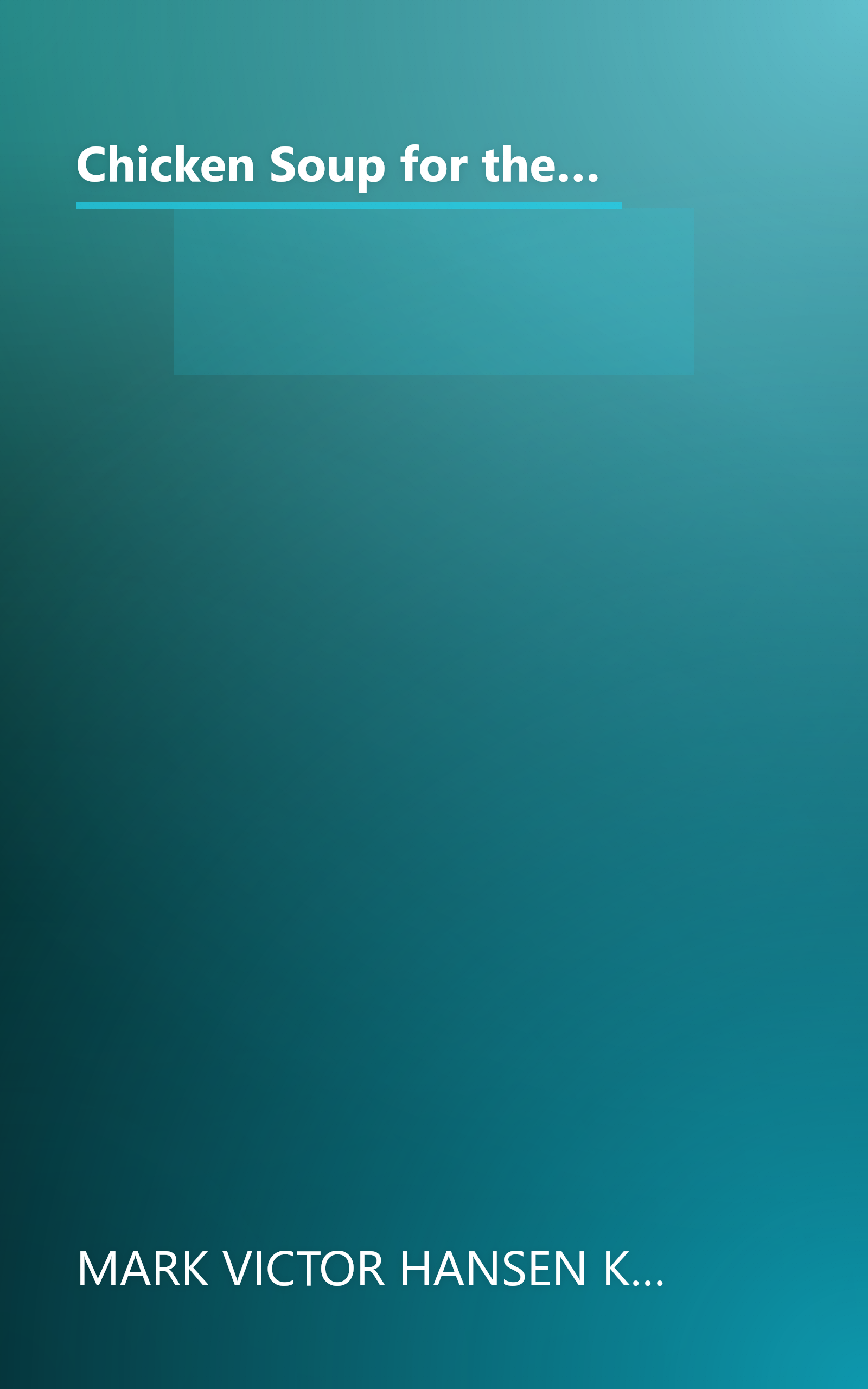 Chicken Soup for the Teenage Soul on Tough Stuff: Stories of Tough Times and Lessons Learned (Chicken Soup for the Soul) book cover