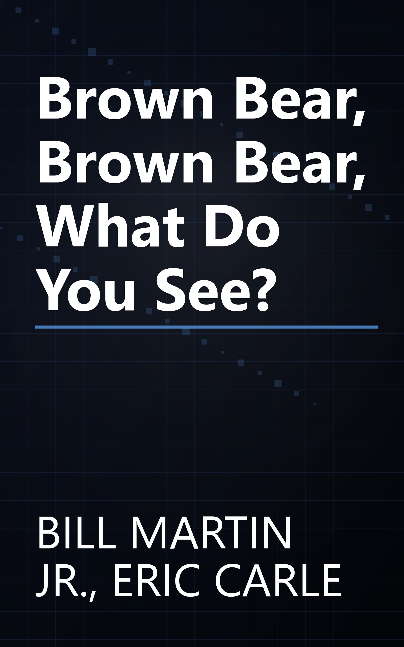 Brown Bear, Brown Bear, What Do You See? book cover