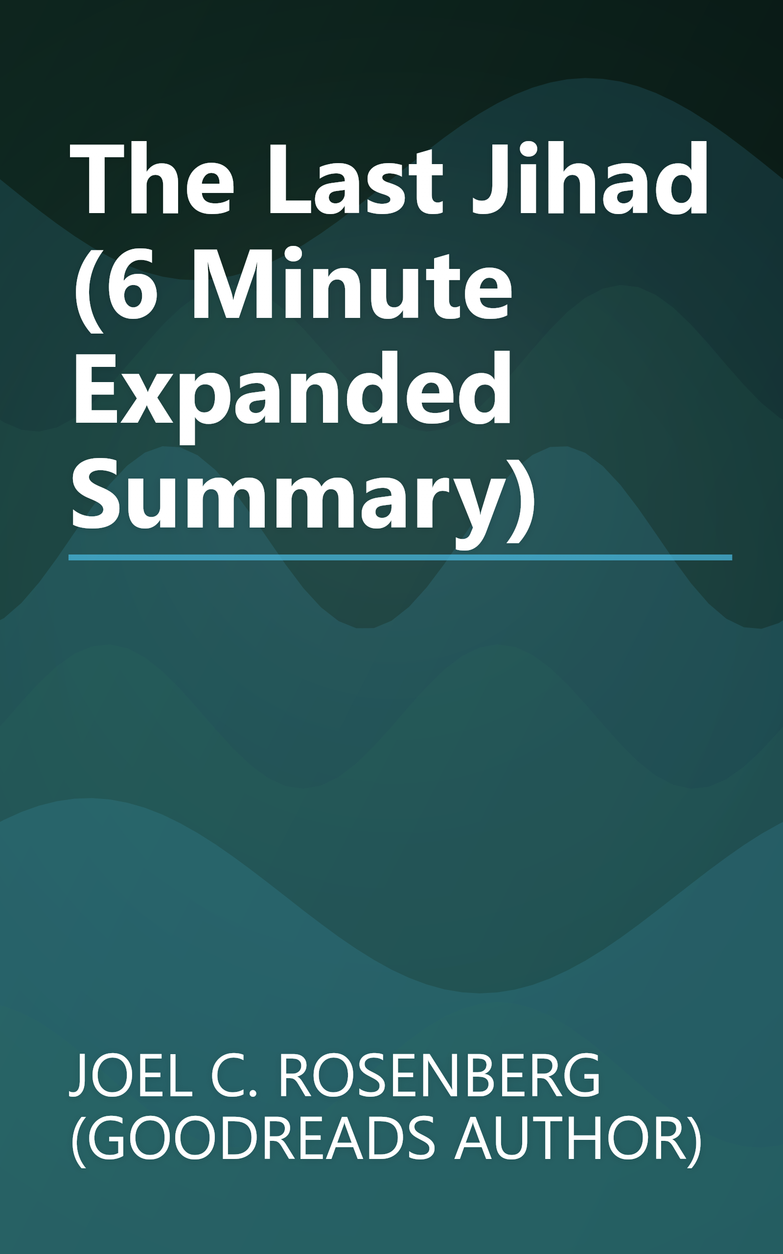 The Last Jihad (6 Minute   Expanded Summary) book cover