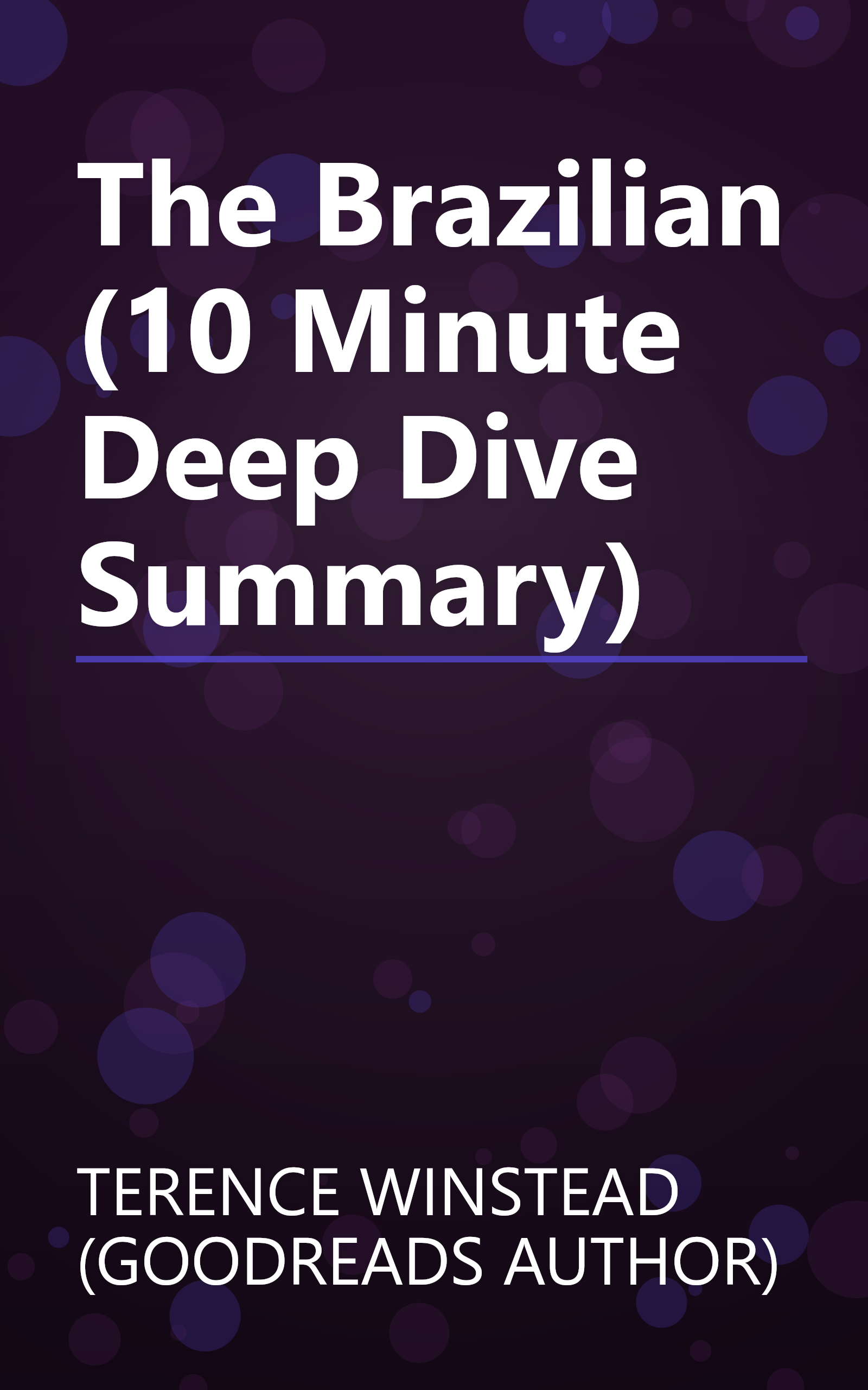The Brazilian (10 Minute   Deep Dive Summary) book cover