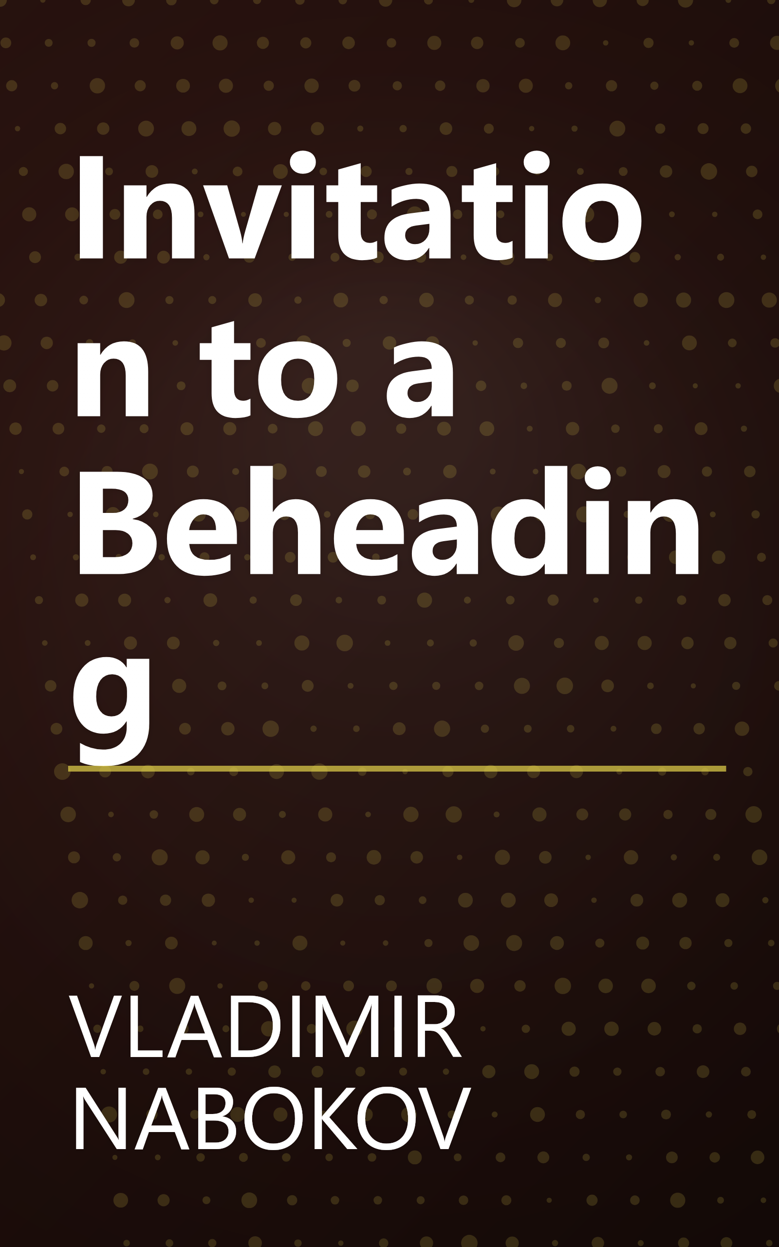Invitation to a Beheading book cover