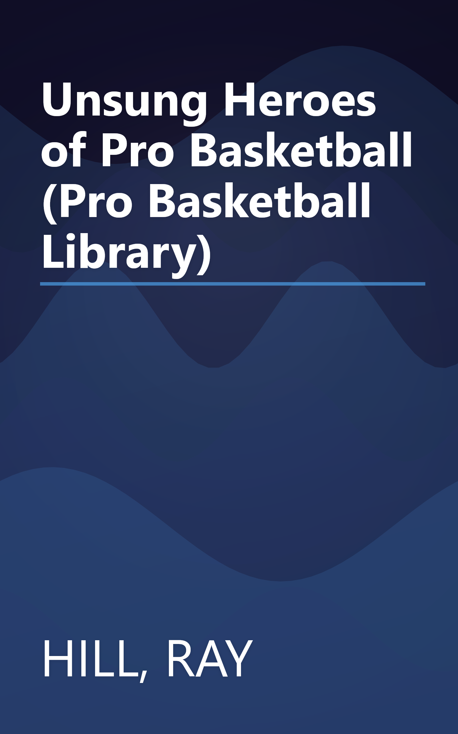 Unsung Heroes of Pro Basketball (Pro Basketball Library) book cover
