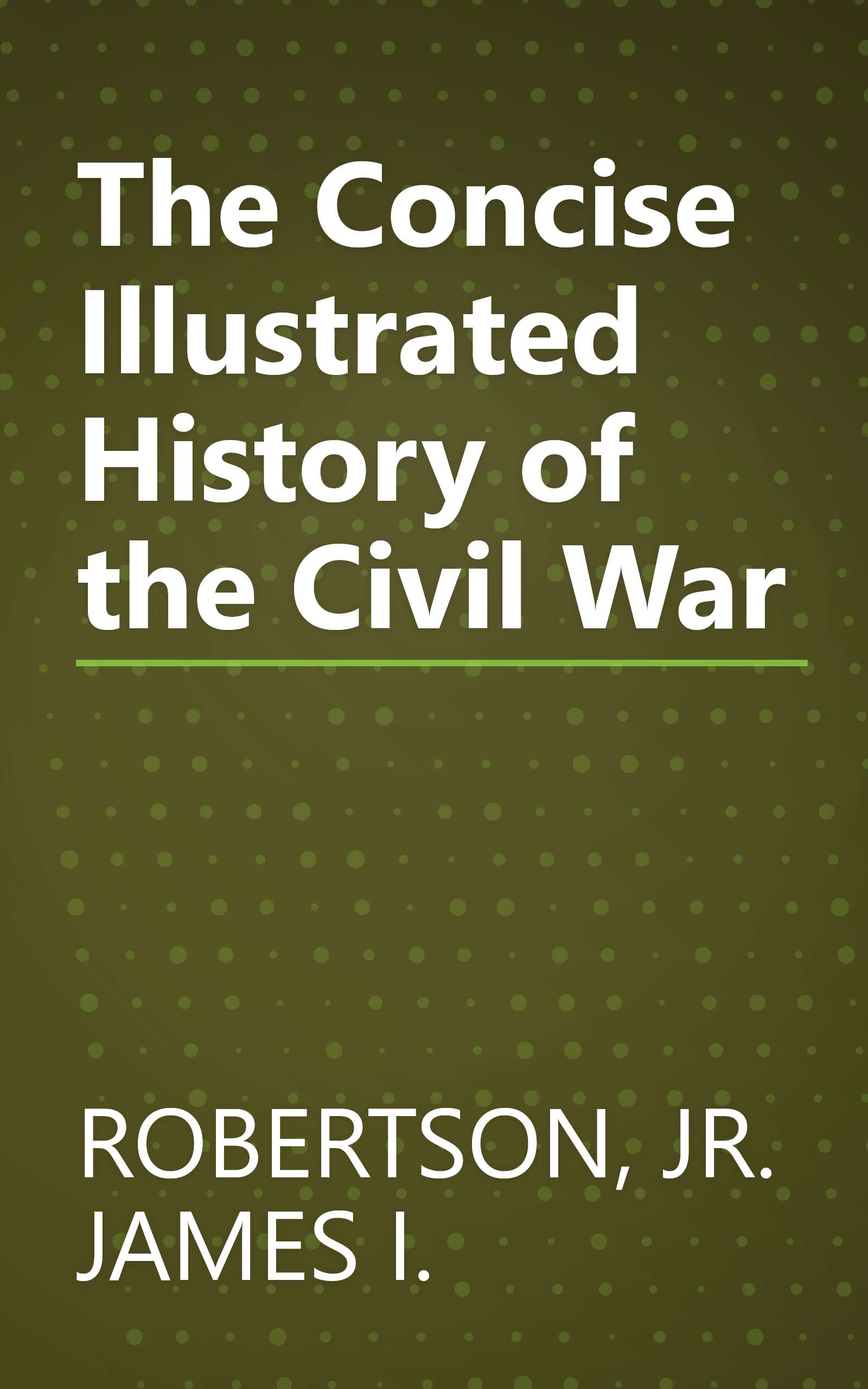 The Concise Illustrated History of the Civil War book cover