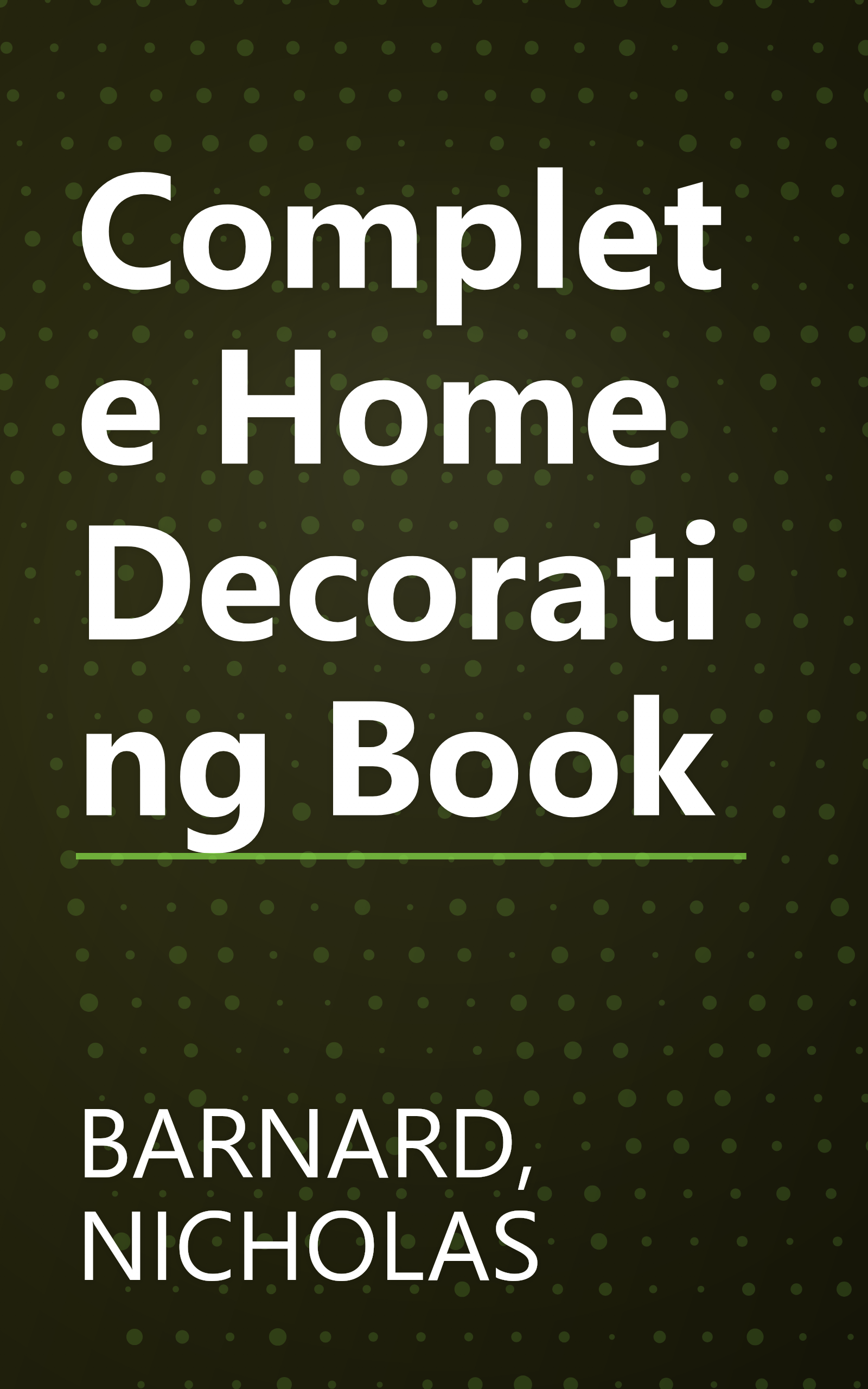 Complete Home Decorating Book book cover