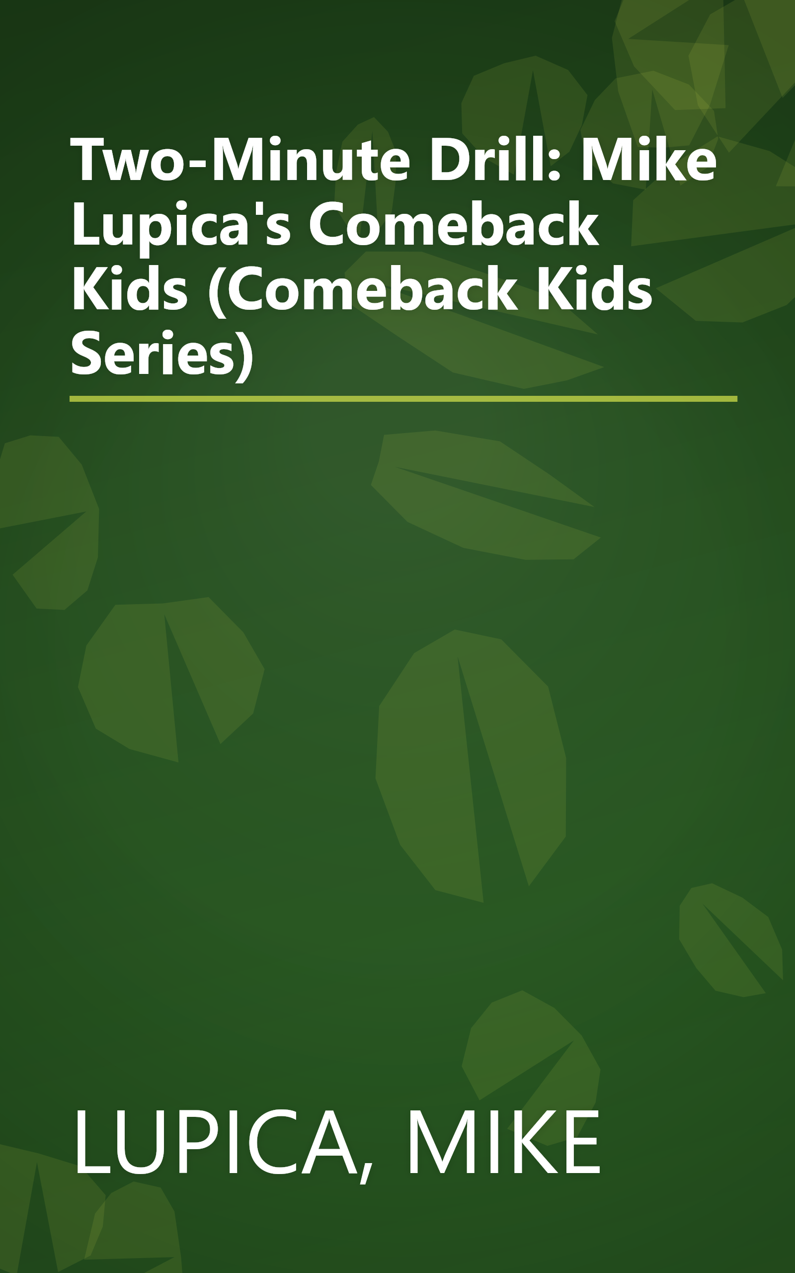 Two-Minute Drill: Mike Lupica's Comeback Kids (Comeback Kids Series) book cover