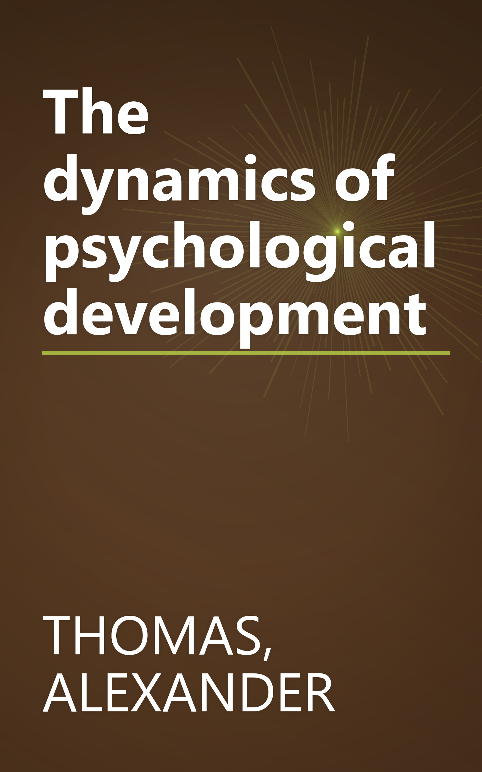 The dynamics of psychological development book cover