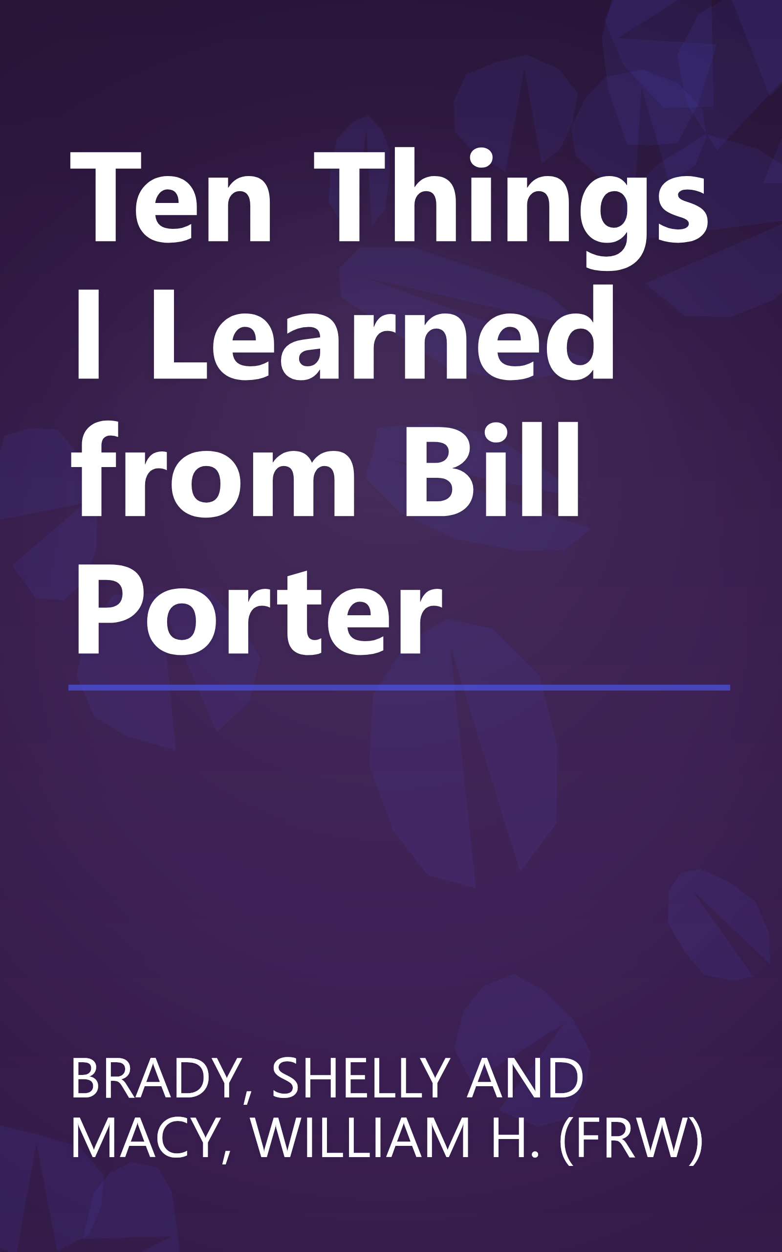 Ten Things I Learned from Bill Porter book cover