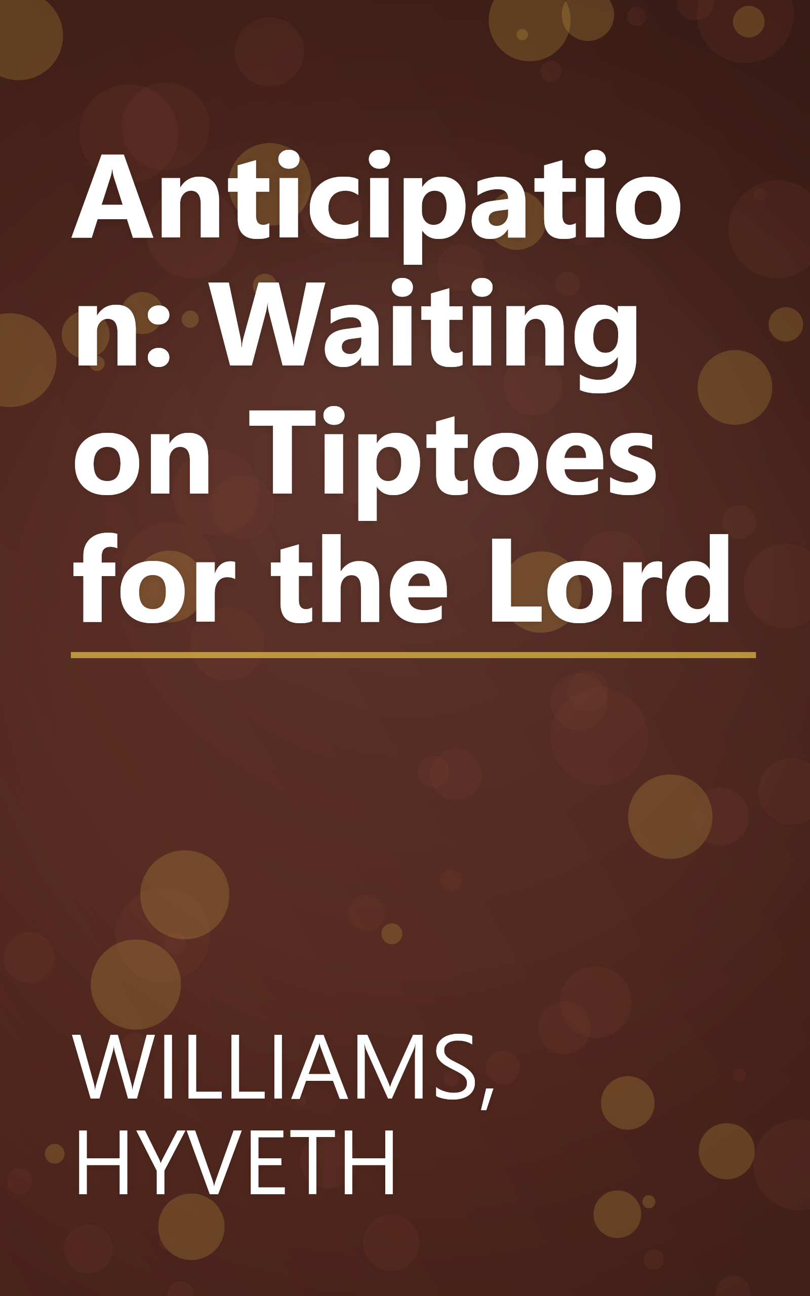 Anticipation: Waiting on Tiptoes for the Lord book cover