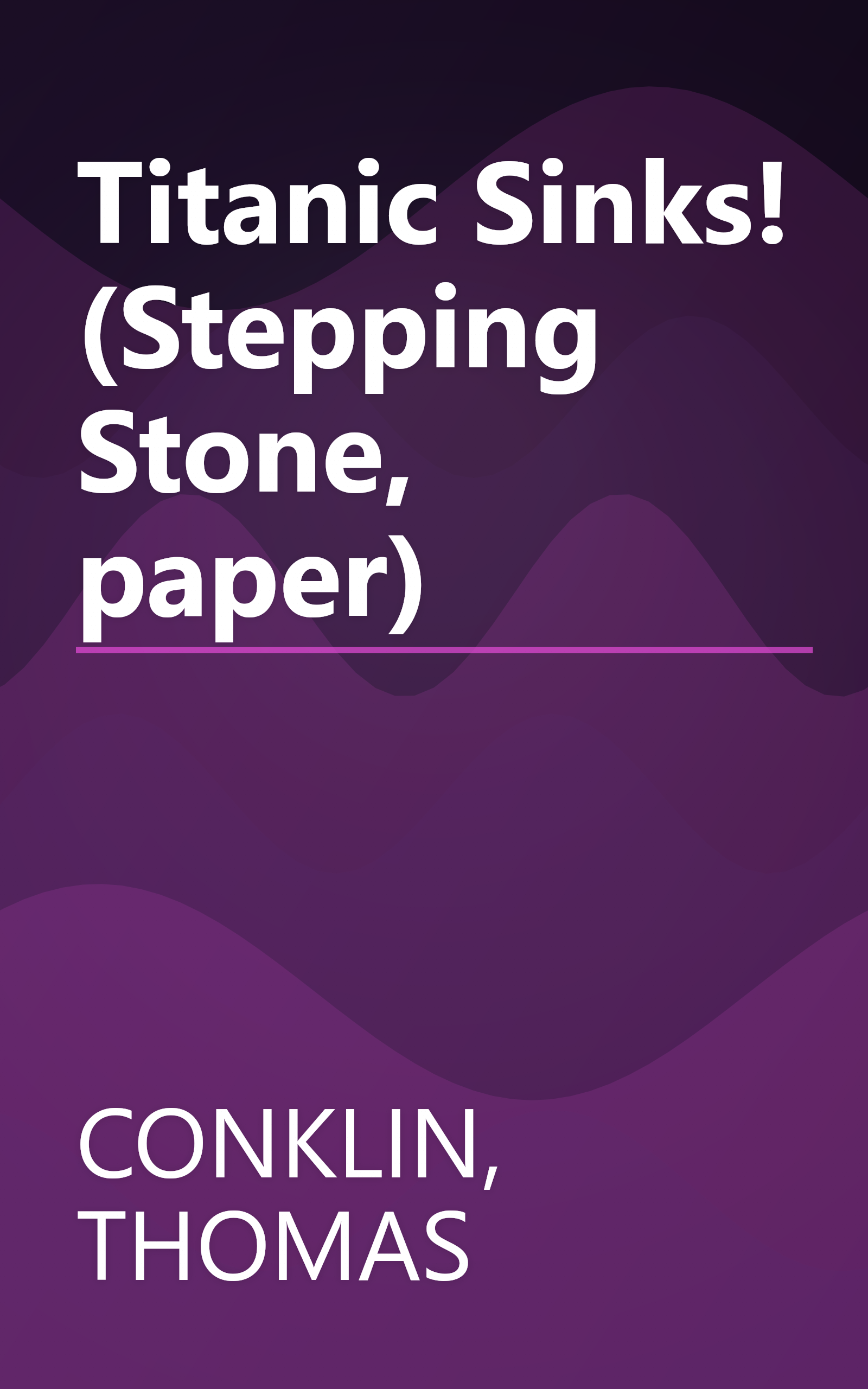 Titanic Sinks! (Stepping Stone, paper) book cover