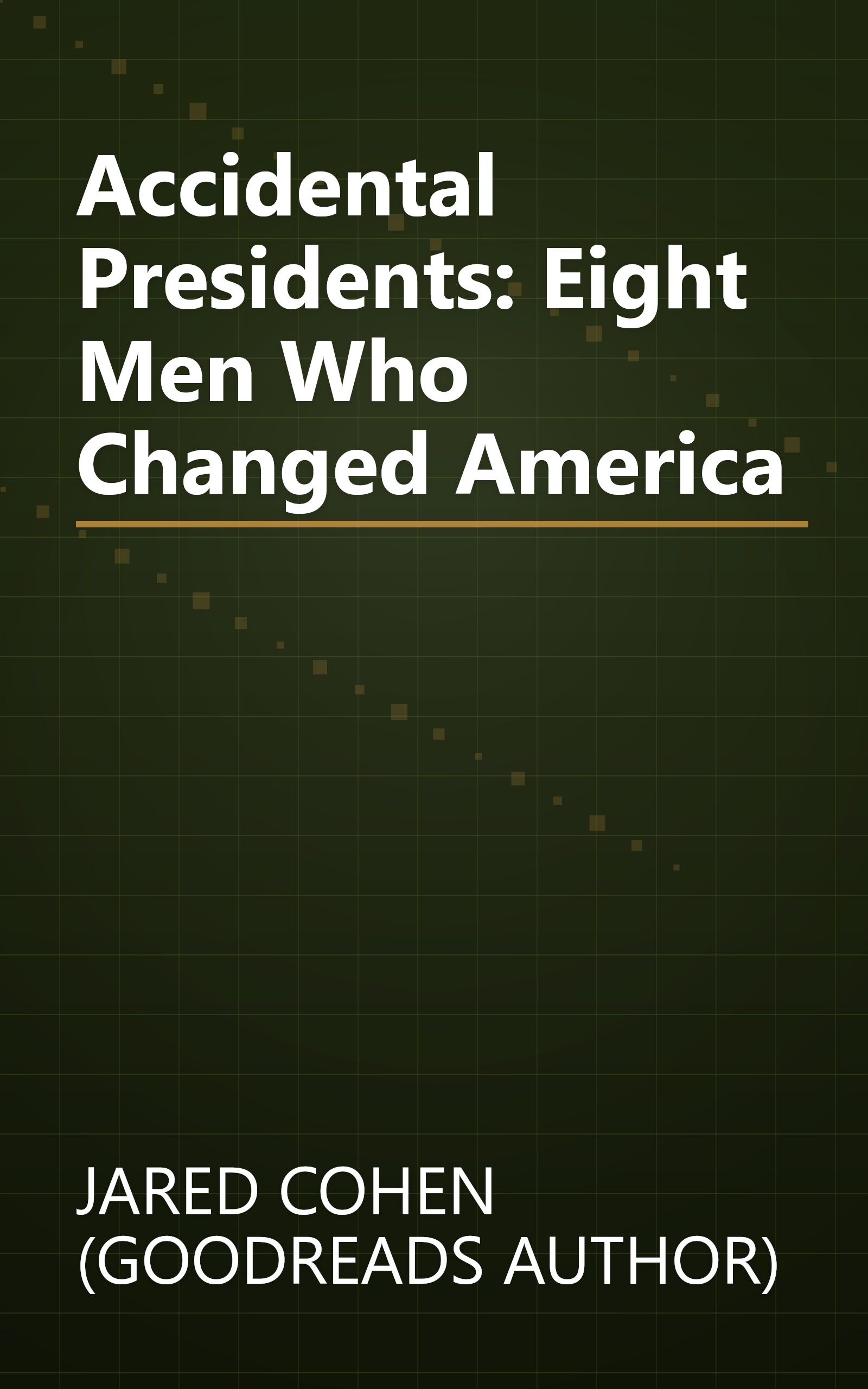 Accidental Presidents: Eight Men Who Changed America book cover