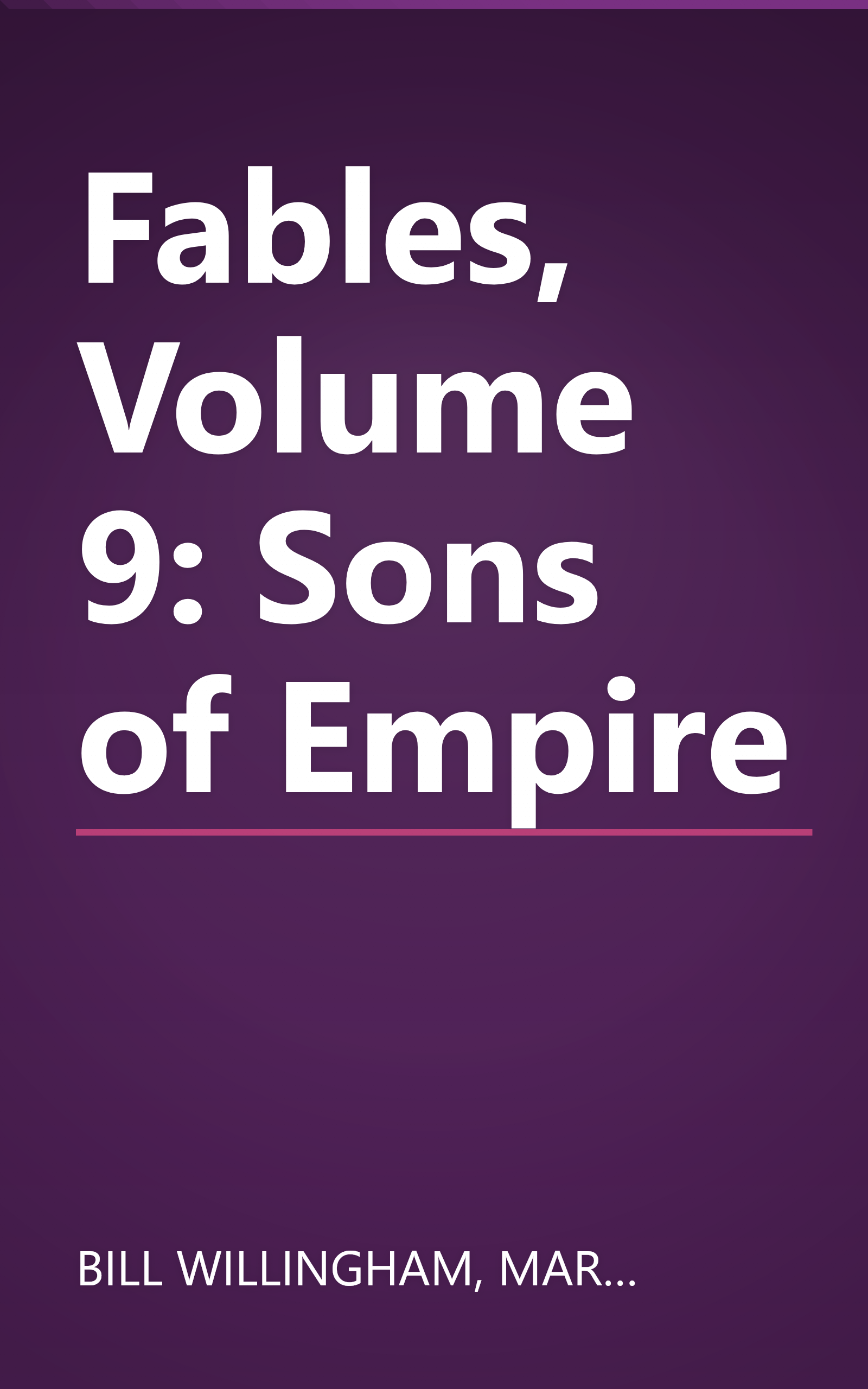 Fables, Volume 9: Sons of Empire book cover