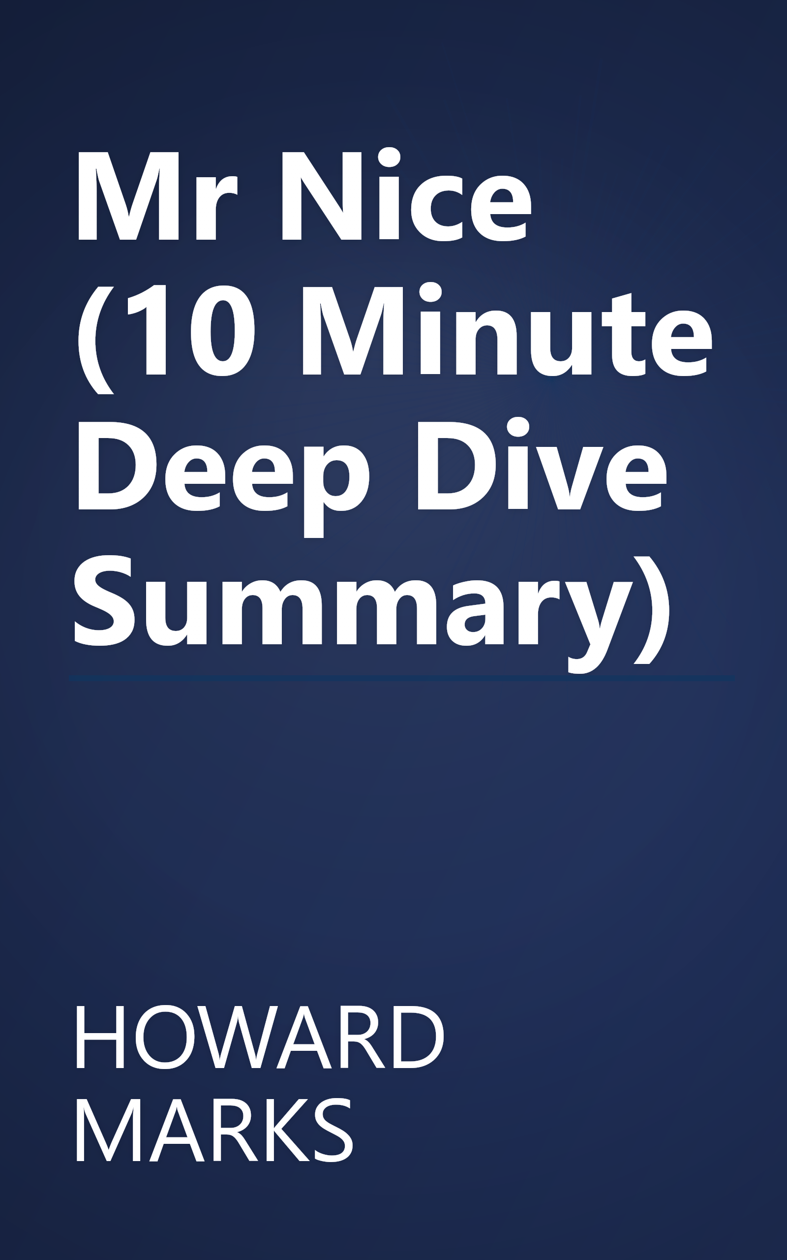 Mr  Nice (10 Minute   Deep Dive Summary) book cover