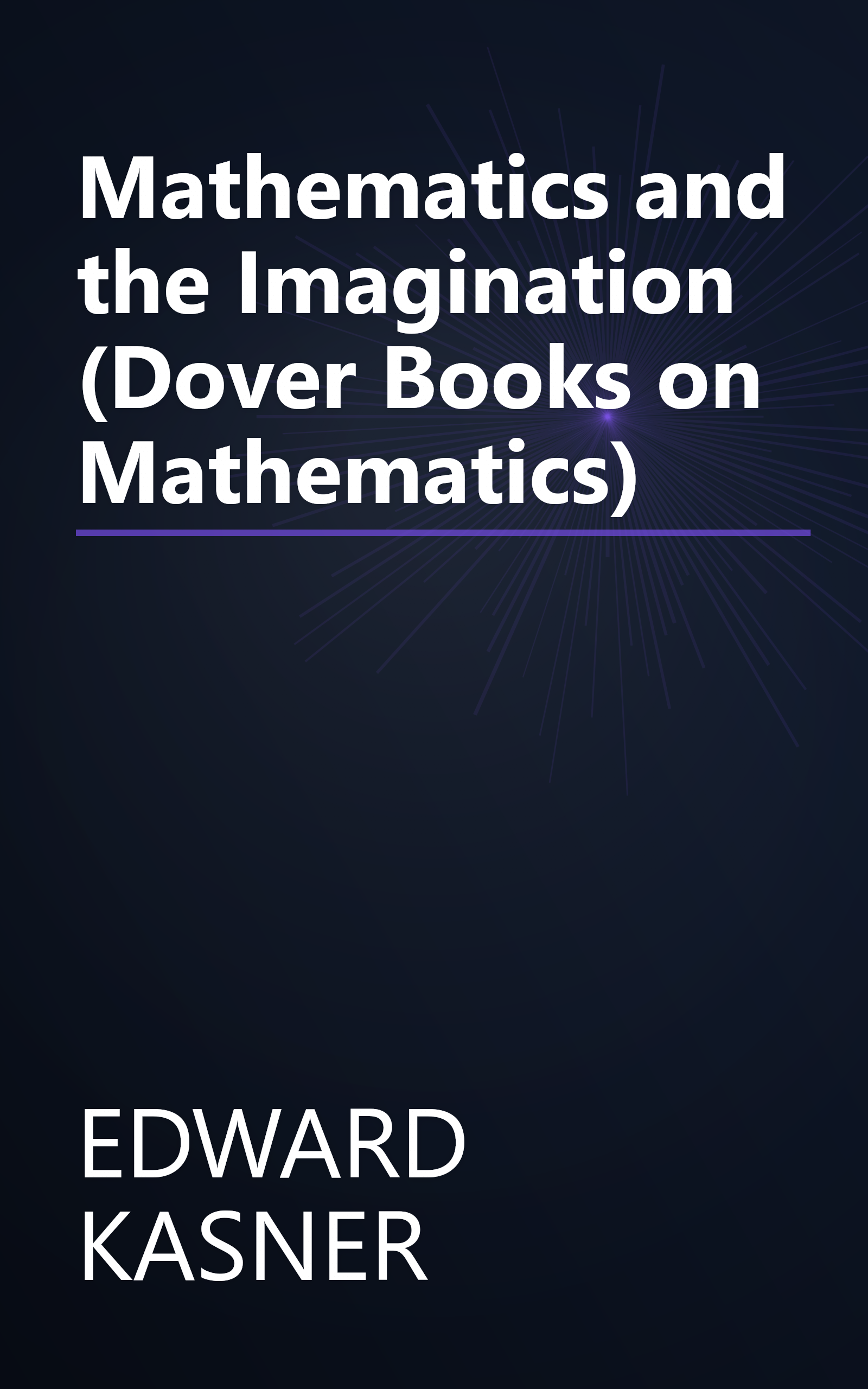 Mathematics and the Imagination (Dover Books on Mathematics) book cover