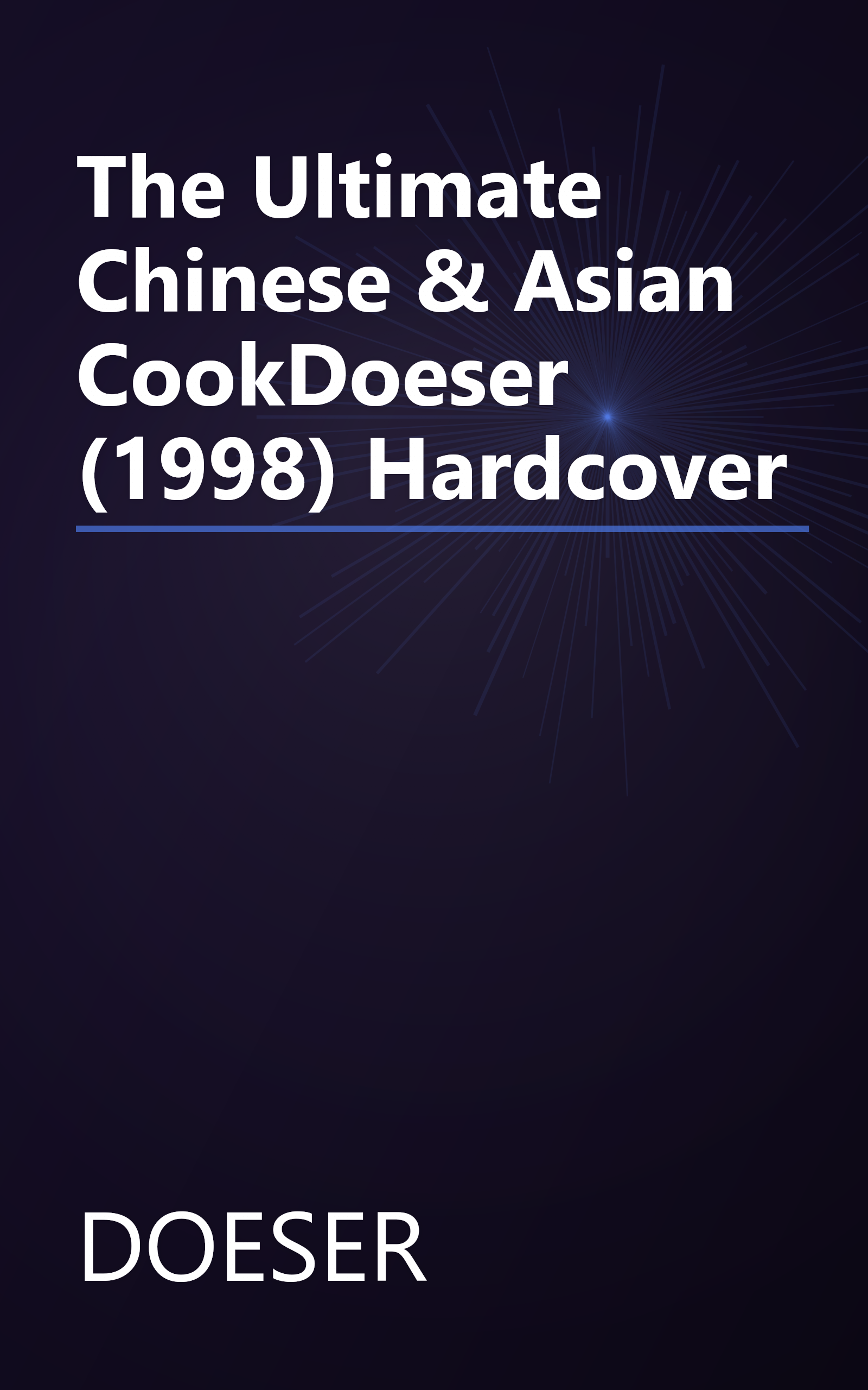 The Ultimate Chinese & Asian CookDoeser (1998) Hardcover book cover