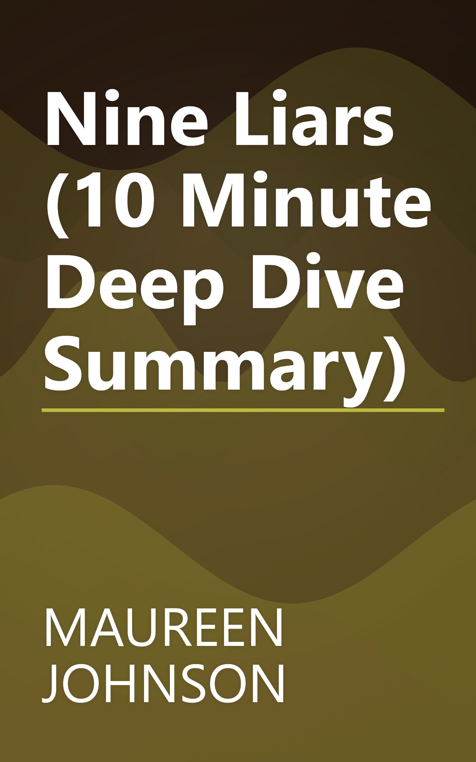 Nine Liars (10 Minute   Deep Dive Summary) book cover