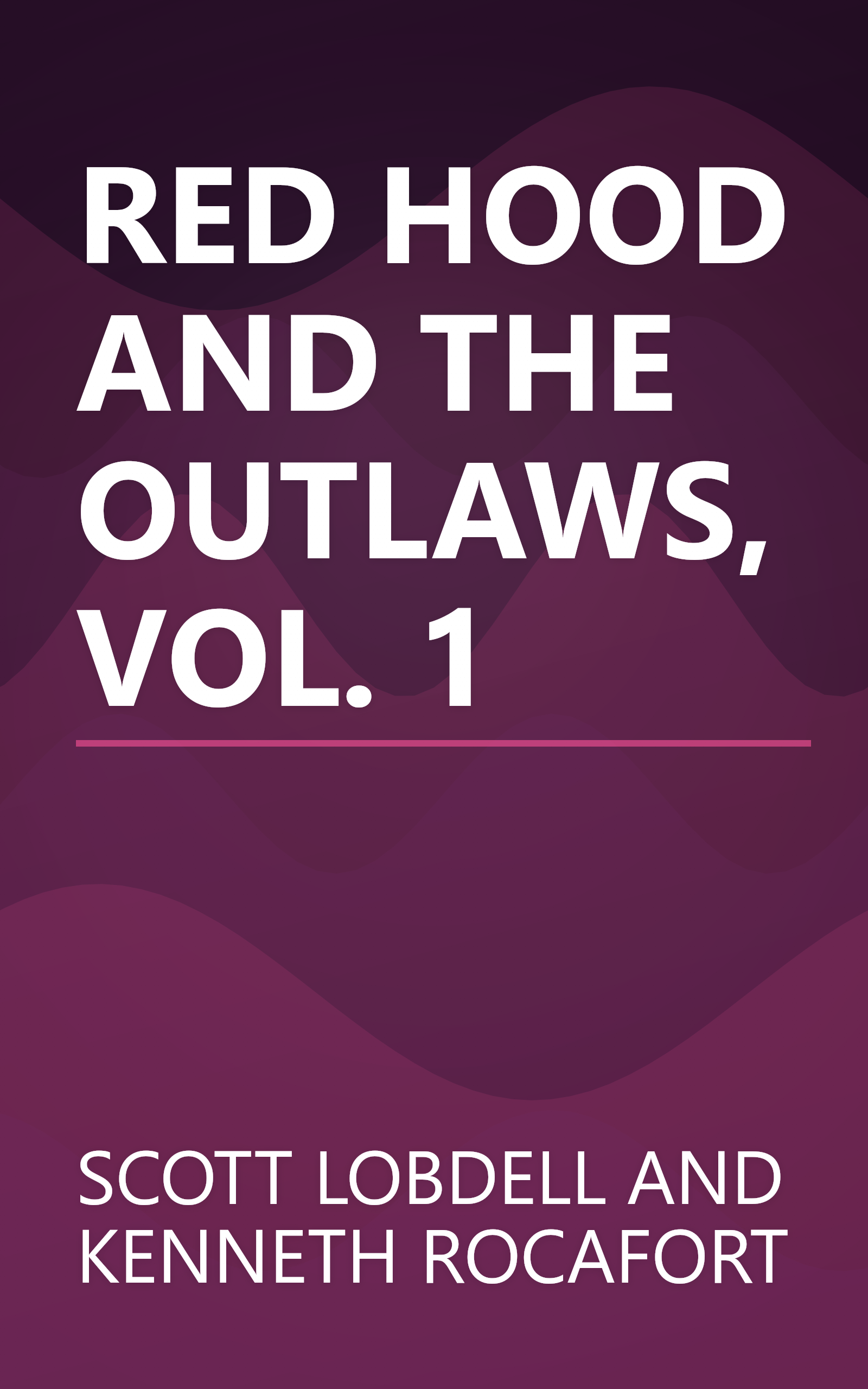 RED HOOD AND THE OUTLAWS, VOL. 1 book cover