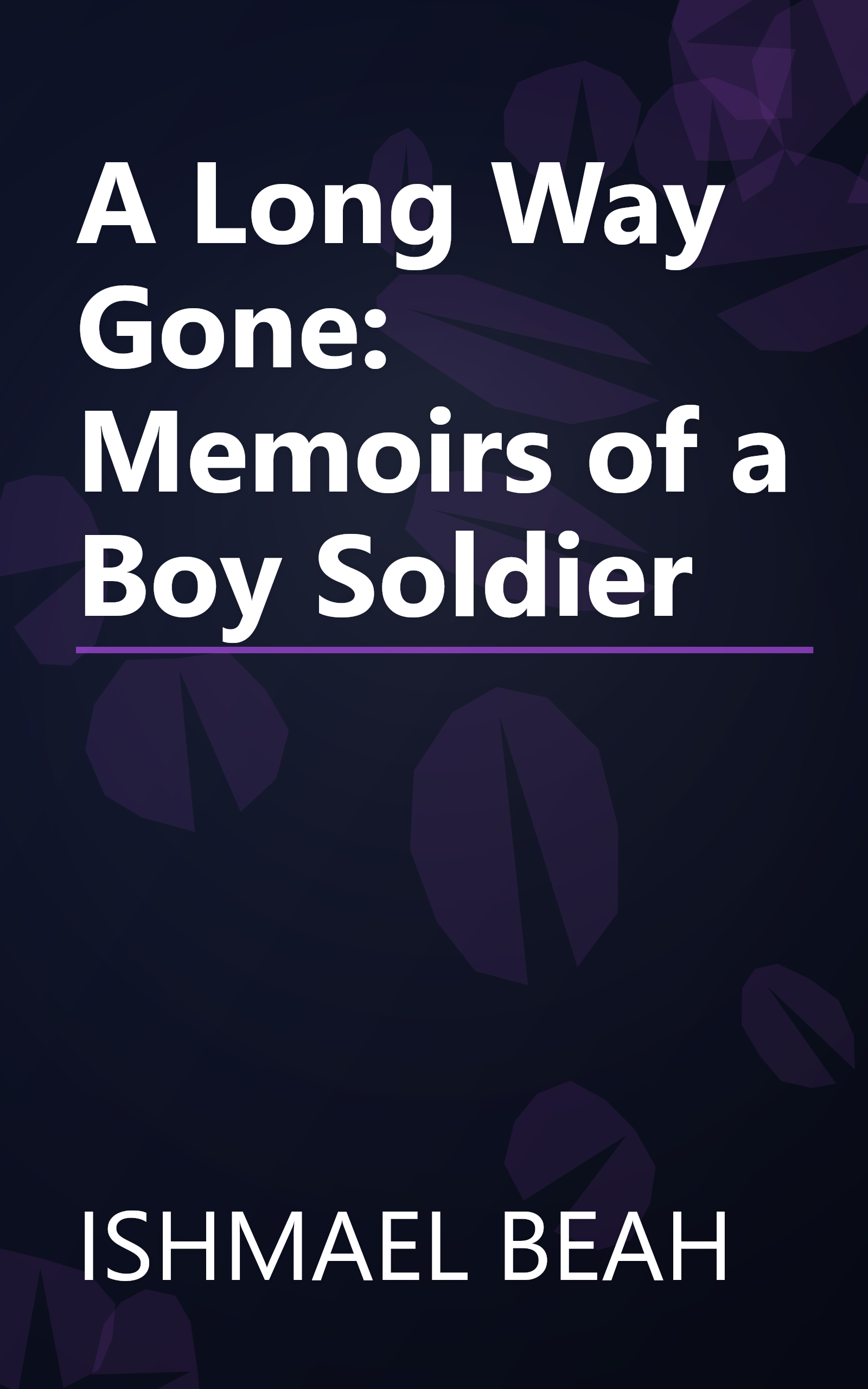 A Long Way Gone: Memoirs of a Boy Soldier book cover