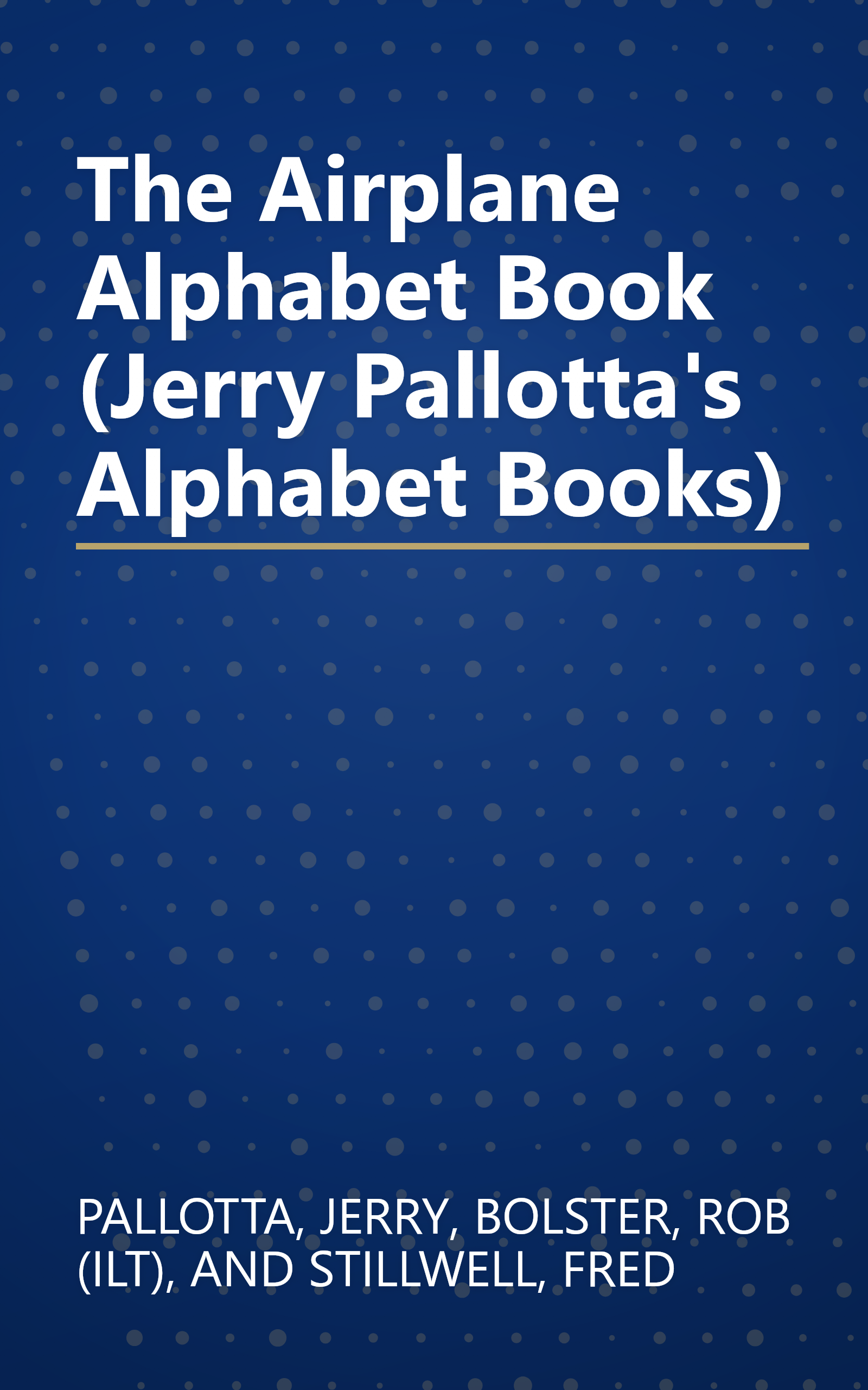 The Airplane Alphabet Book (Jerry Pallotta's Alphabet Books) book cover