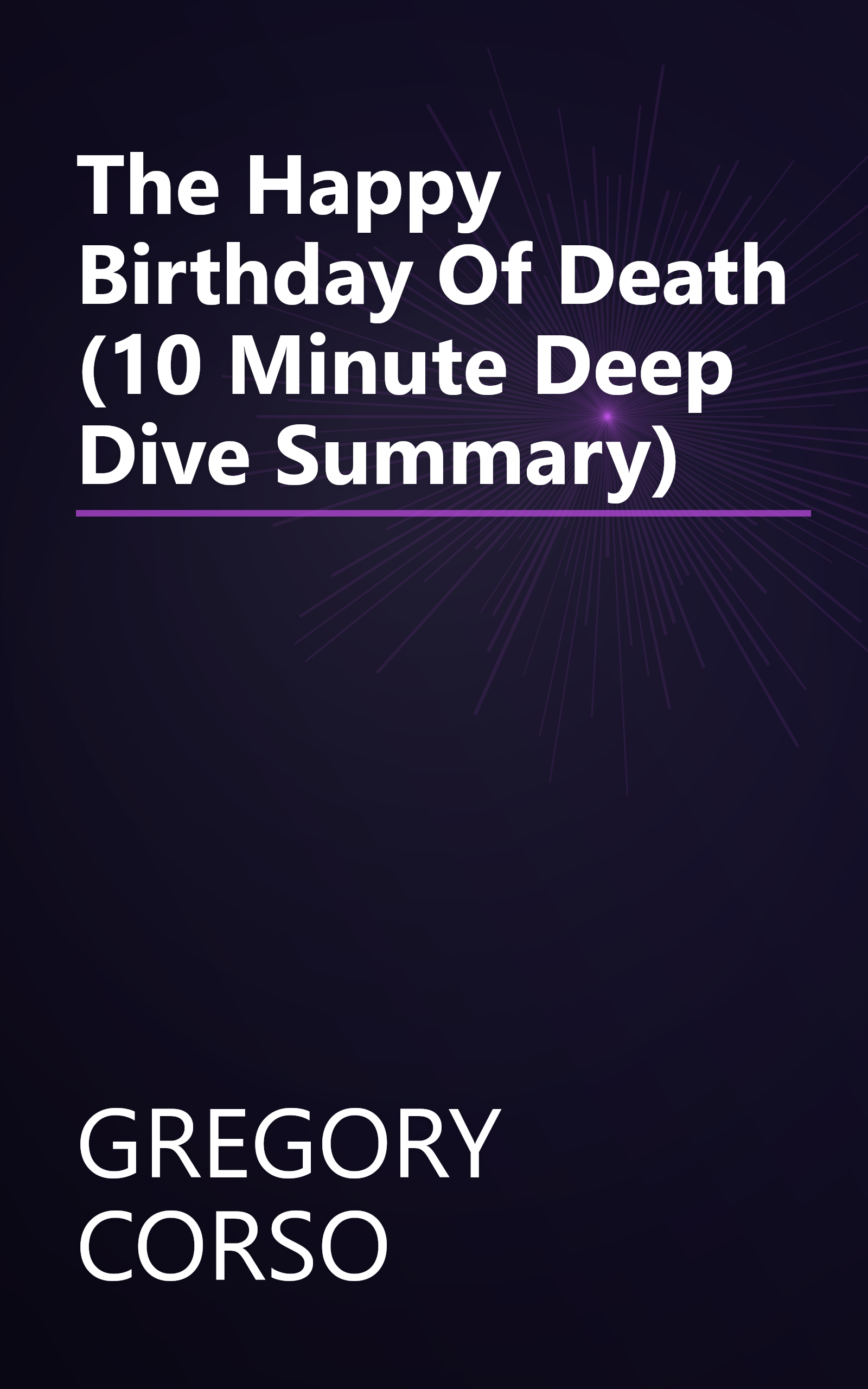 The Happy Birthday Of Death (10 Minute   Deep Dive Summary) book cover